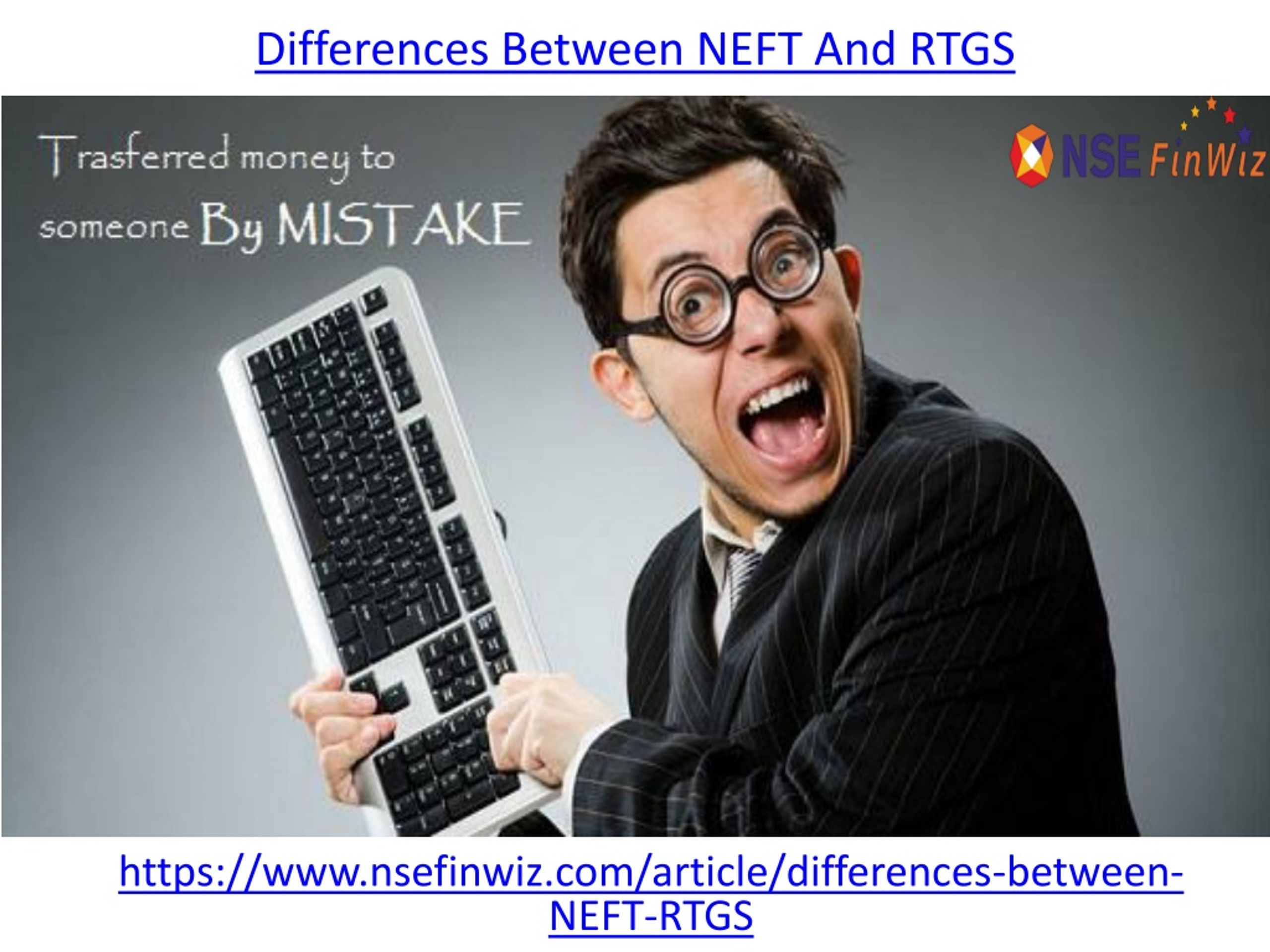 PPT - What are the differences between NEFT and RTGS PowerPoint ...