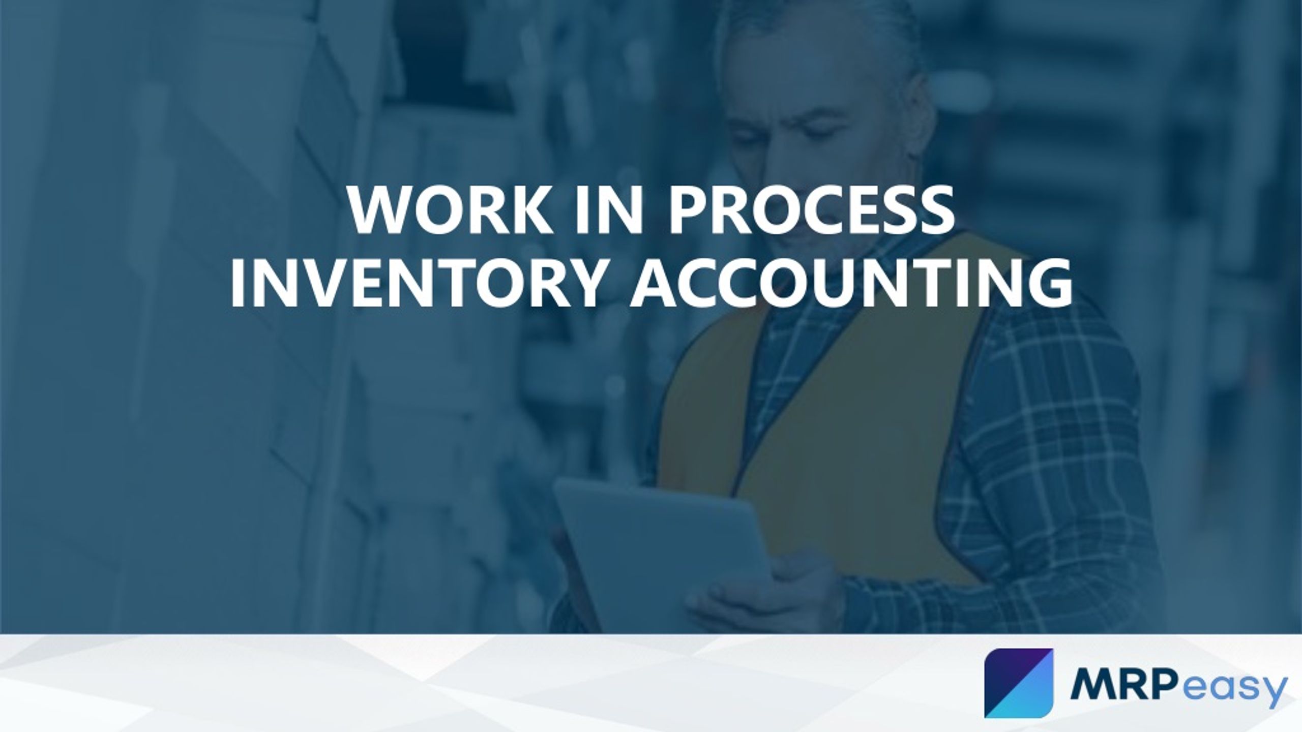 PPT - Work in Process Inventory Accounting﻿Work in Process Inventory ...