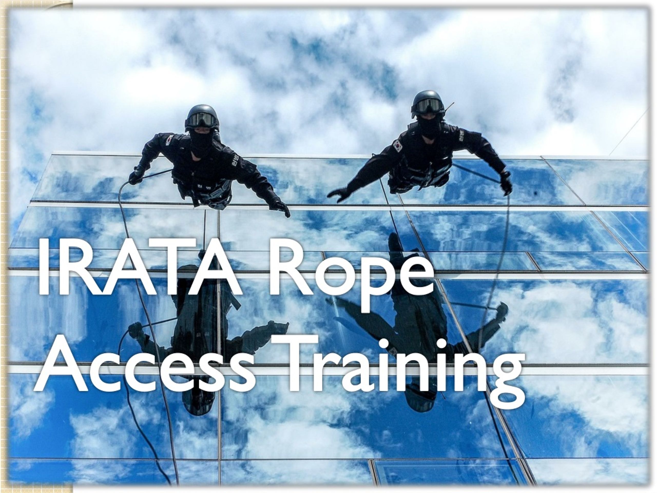 PPT - IRATA Rope Access Training PowerPoint Presentation, free download ...