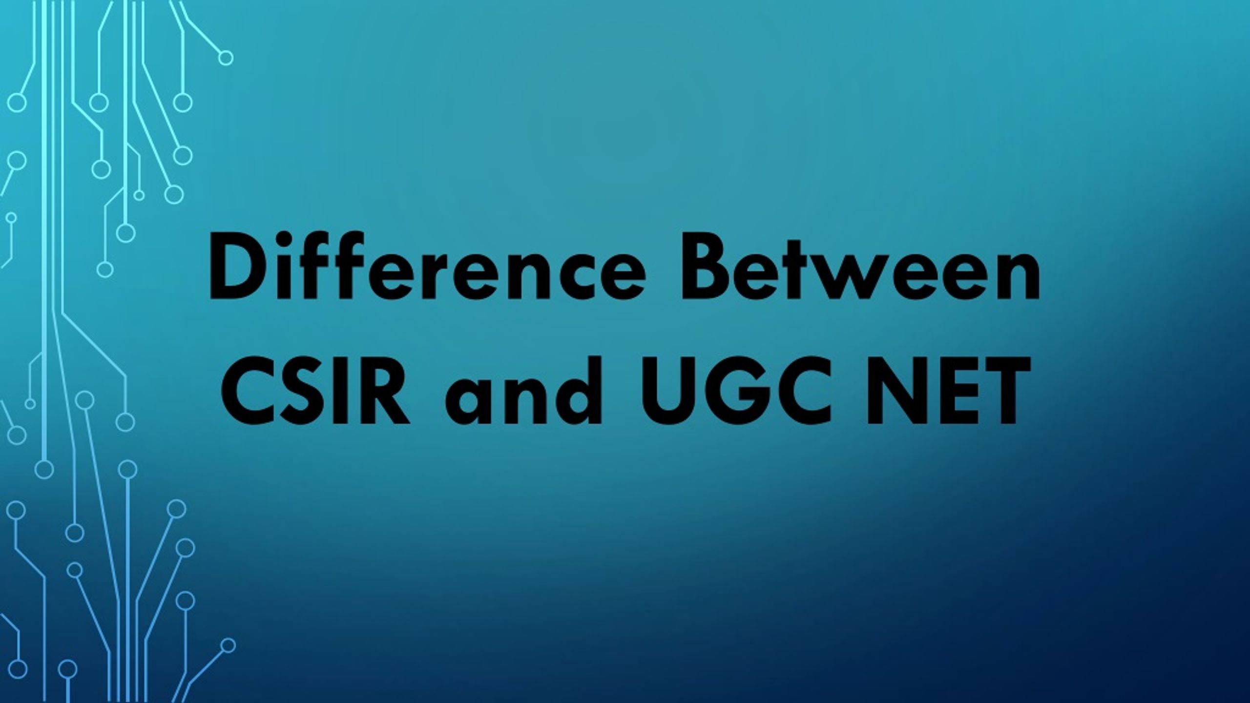 PPT - Difference Between CSIR NET vs UGC NET PowerPoint Presentation, free download - ID:8249421