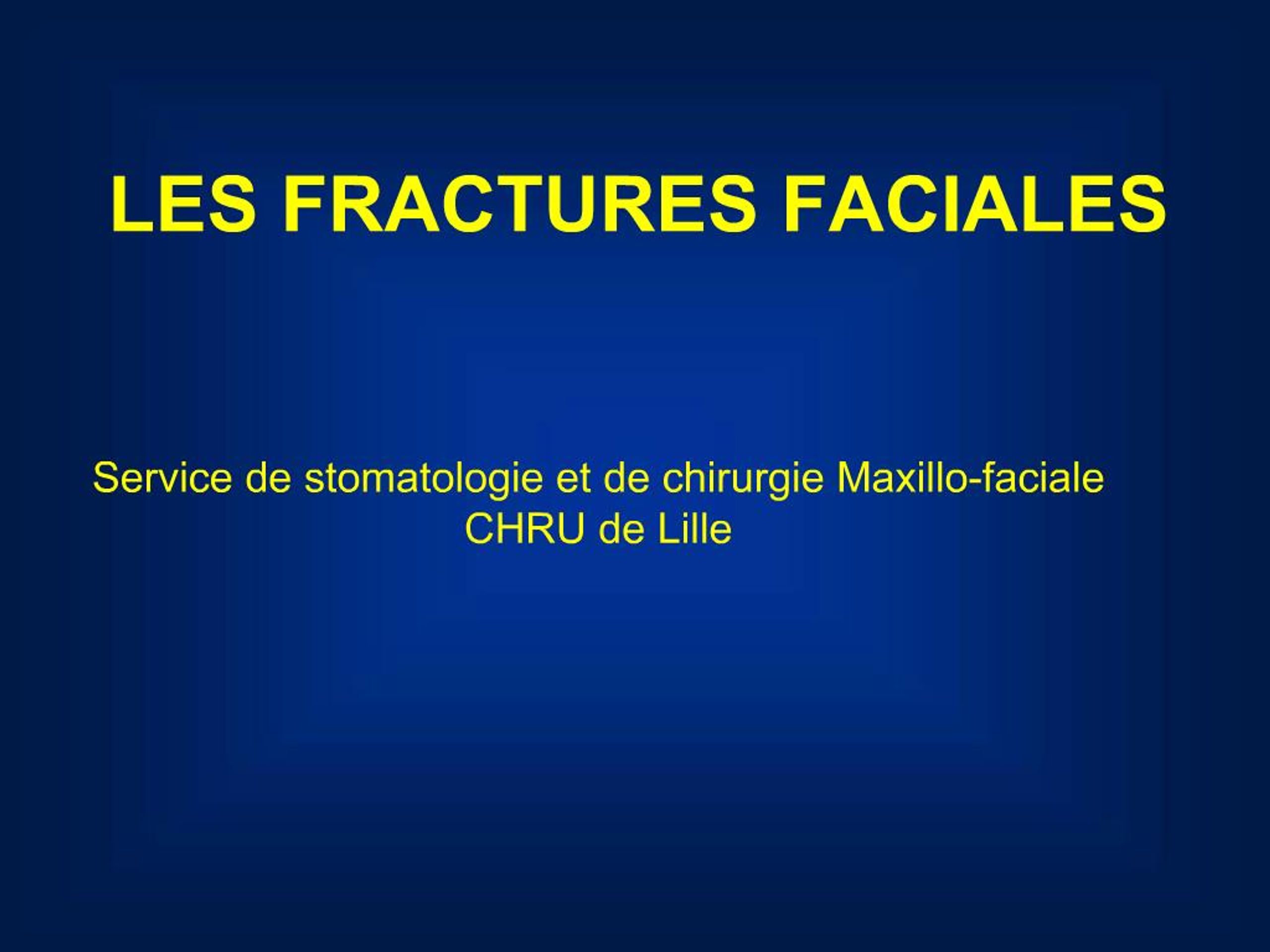 PPT - LES FRACTURES FACIALES PowerPoint Presentation, free download ...