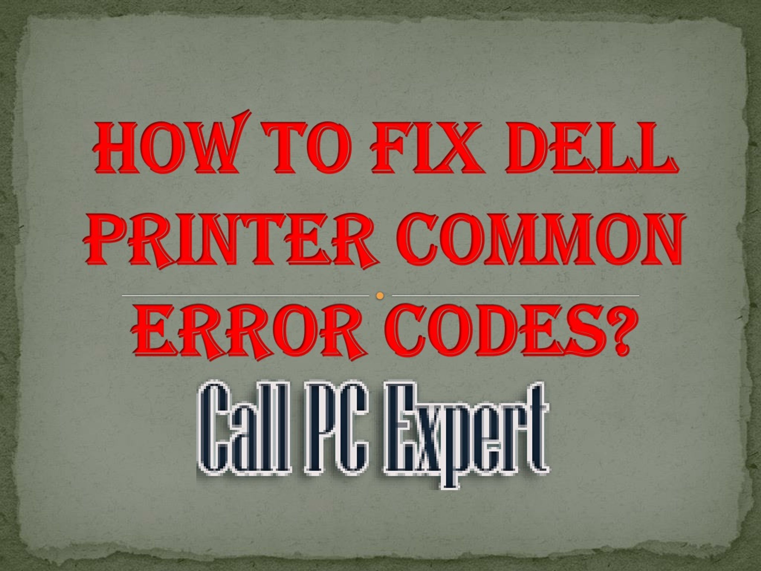PPT - How to Fix Dell Printer Common Error Codes? PowerPoint ...