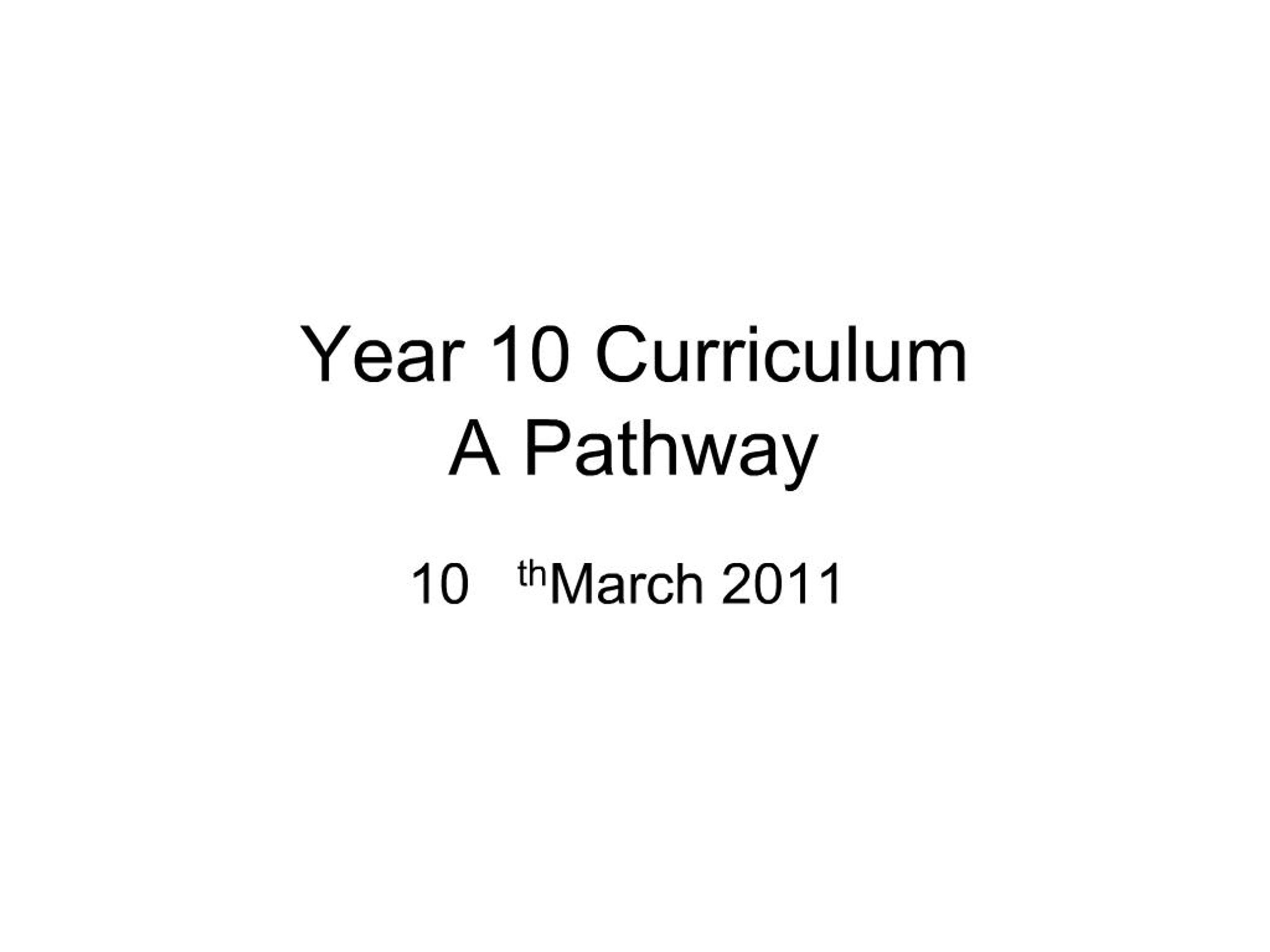 PPT - Year 10 Curriculum A Pathway PowerPoint Presentation, free ...