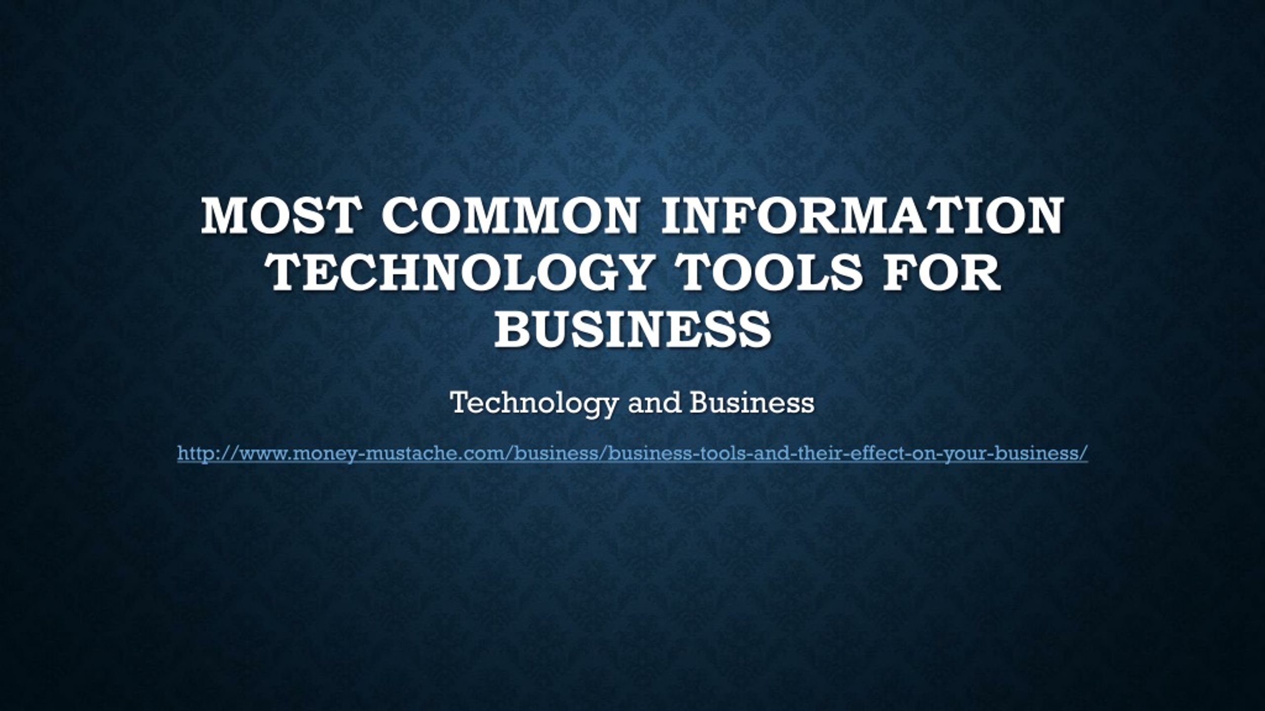 PPT - Most common information technology tools for business PowerPoint ...