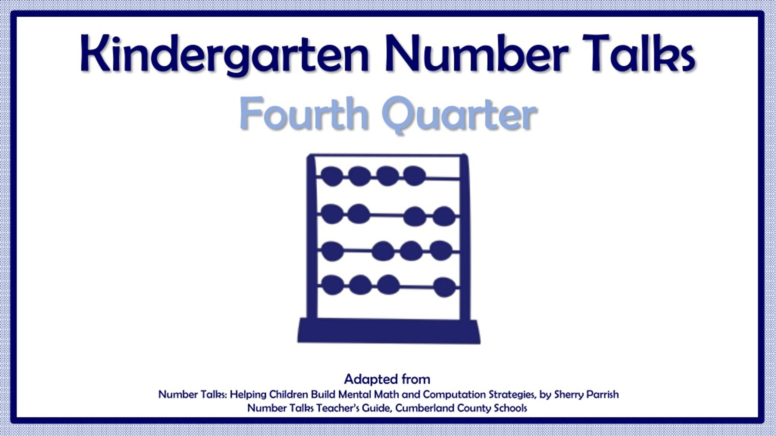 PPT - Kindergarten Number Talks Fourth Quarter Adapted from PowerPoint ...