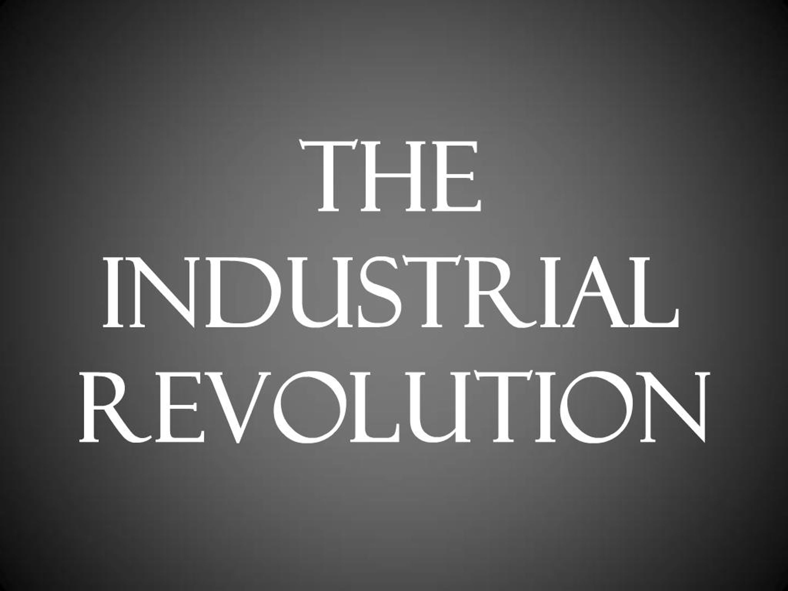 PPT - The Industrial Revolution PowerPoint Presentation, free download ...