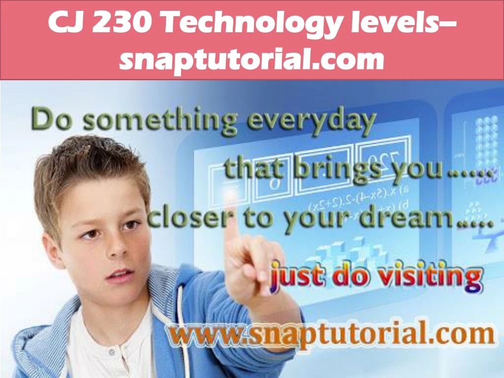 PPT - CJ 230 Technology levels--snaptutorial.com PowerPoint Presentation - ID:8311684