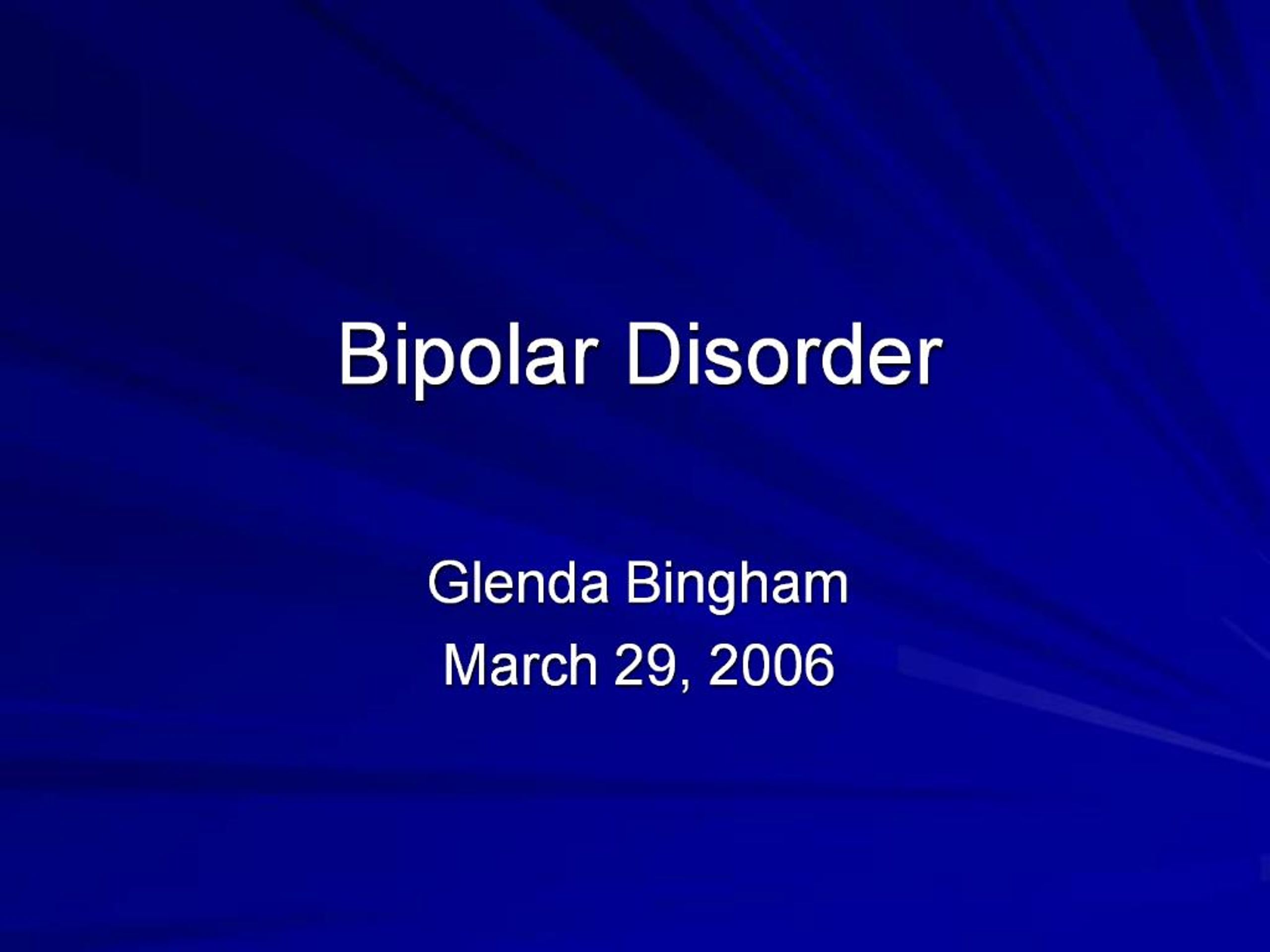 PPT - Bipolar Disorder PowerPoint Presentation, free download - ID:831359