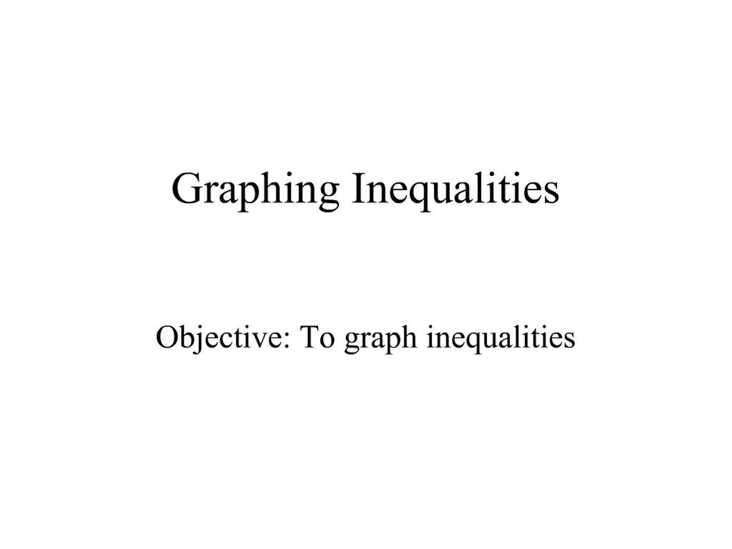 PPT - Understanding and Graphing Inequalities: A Comprehensive Guide ...