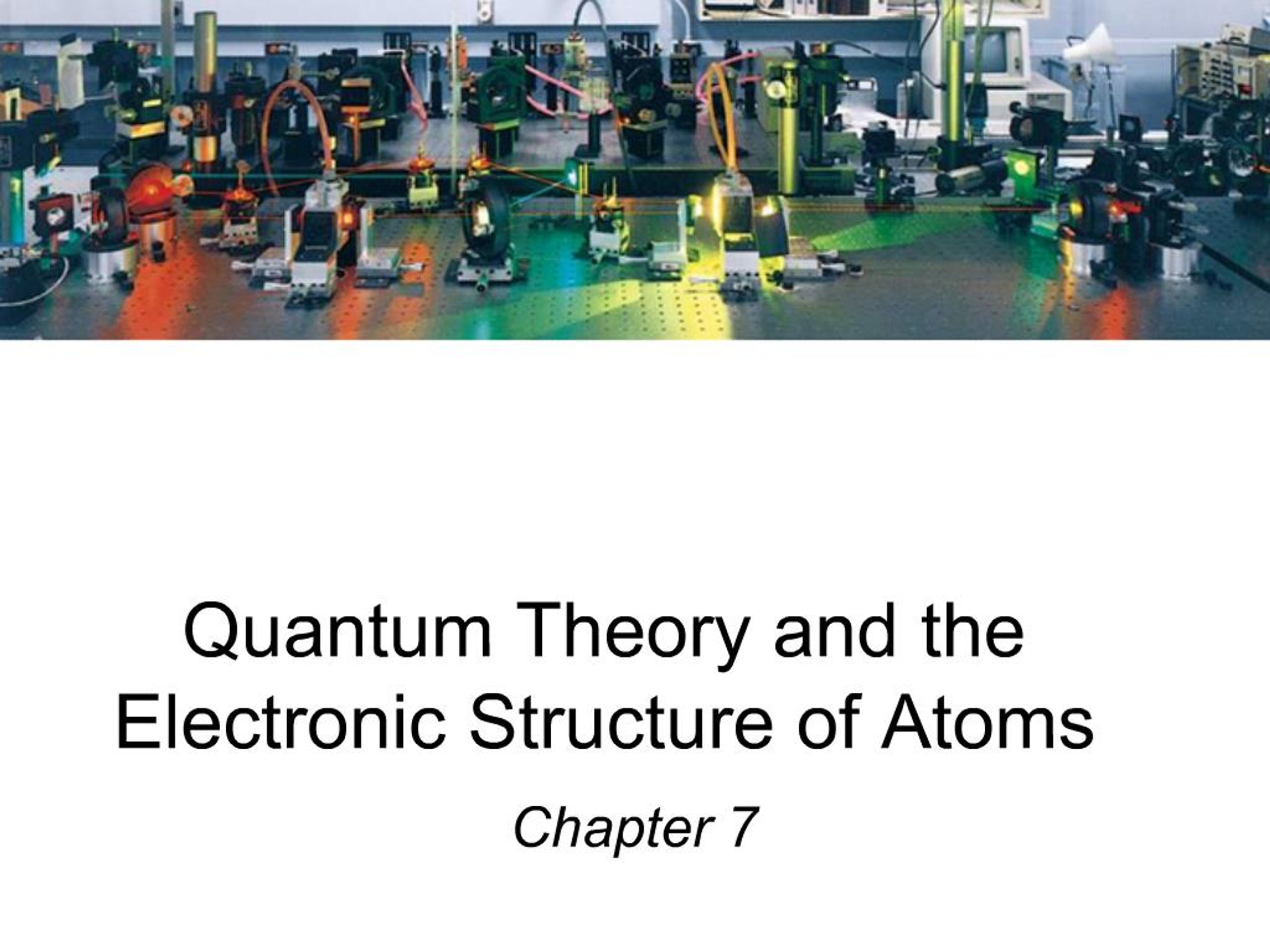 PPT - Quantum Theory and the Electronic Structure of Atoms PowerPoint ...