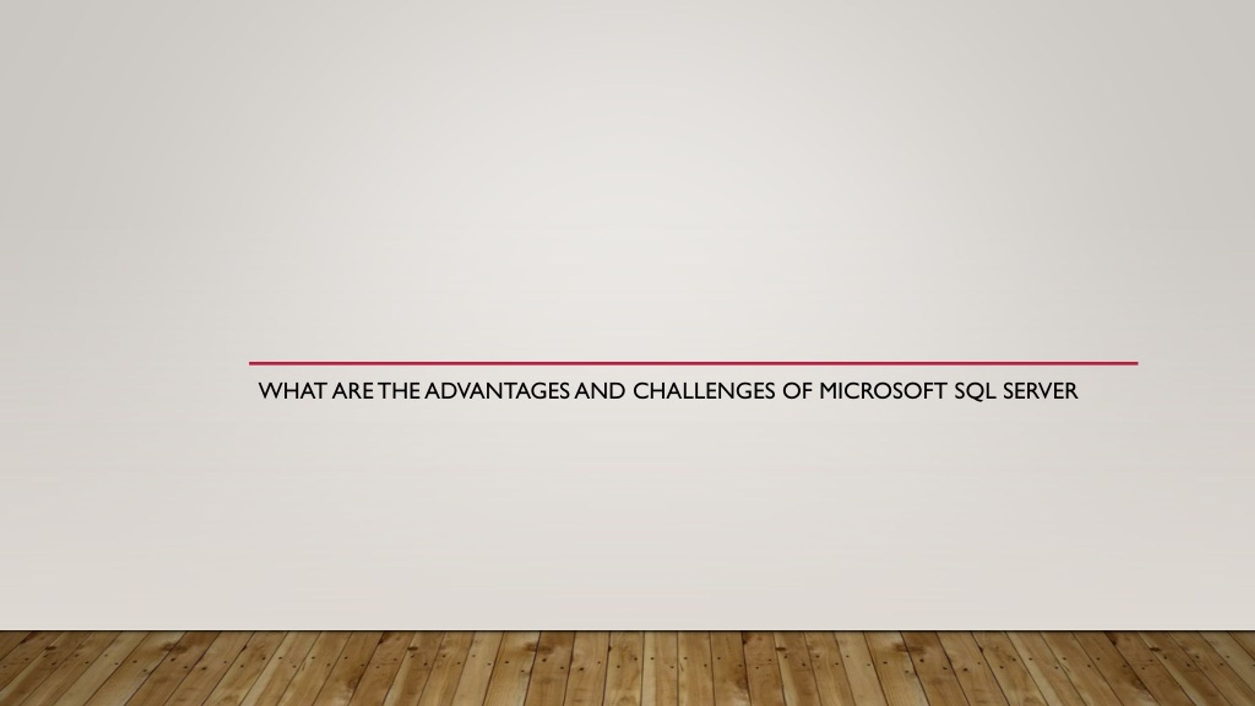 PPT - What are the Advantages and Challenges of Microsoft SQL Server ...