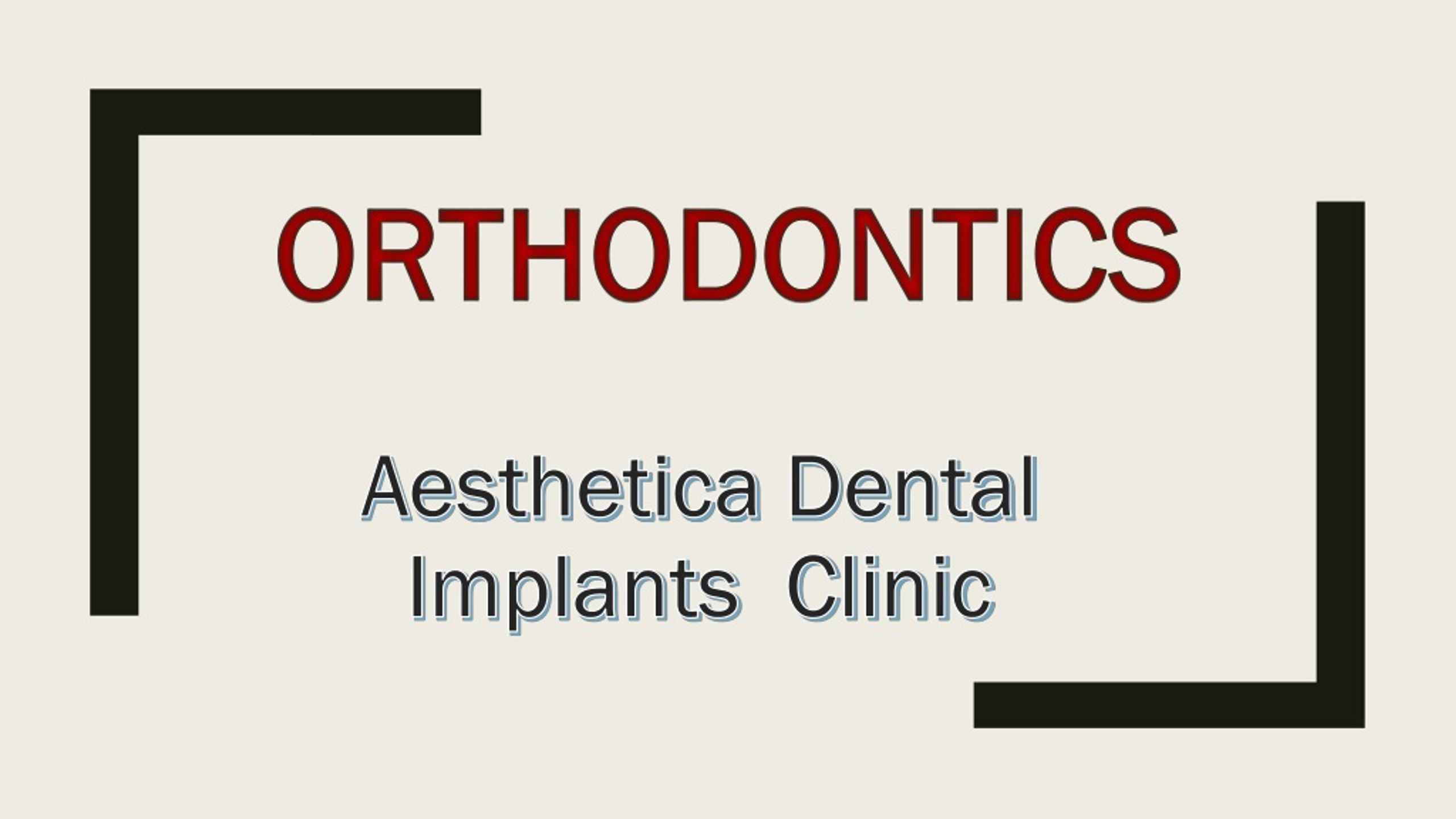PPT - ORTHODONTICS PowerPoint Presentation, free download - ID:8358330