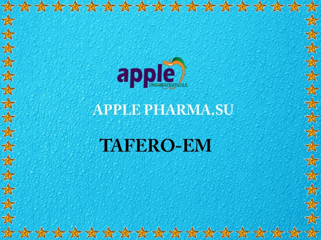 PPT - Купить Tafero EM | Tafero EM цена 40 $ - applepharma.su ...