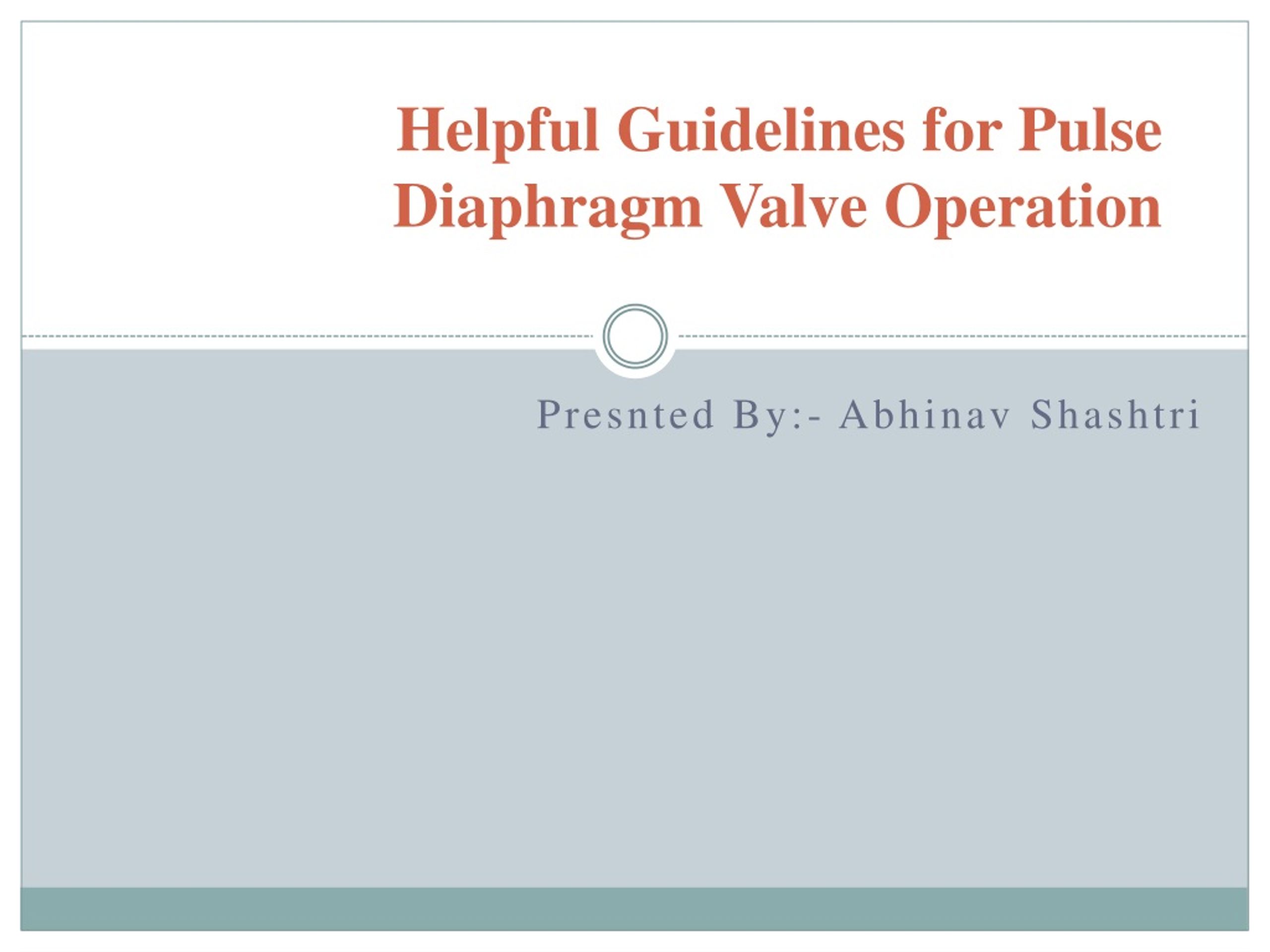 PPT - Helpful Guidelines for Pulse Diaphragm Valve Operation PowerPoint ...