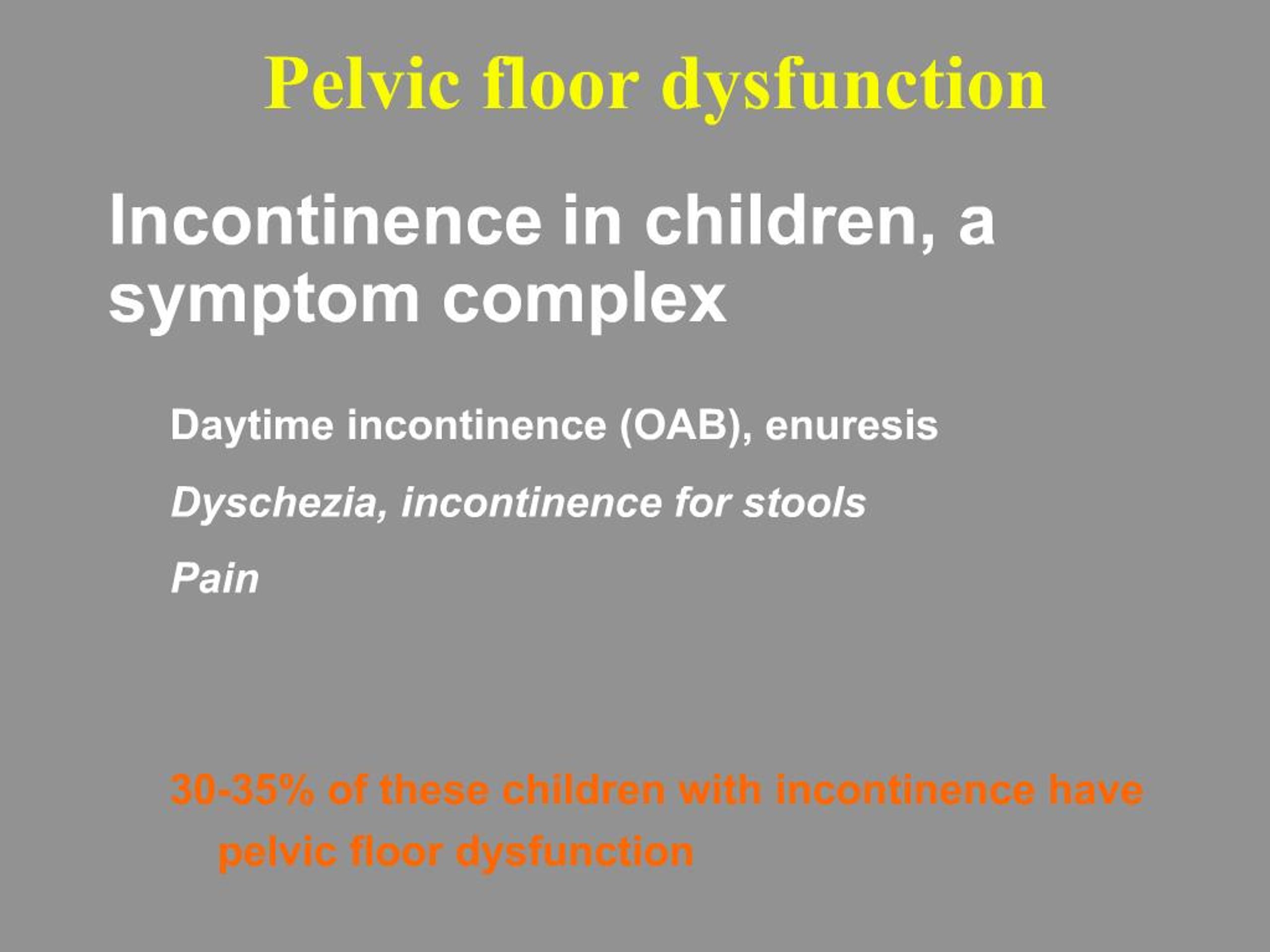 PPT - Understanding Incontinence in Children: Causes, Symptoms, and ...