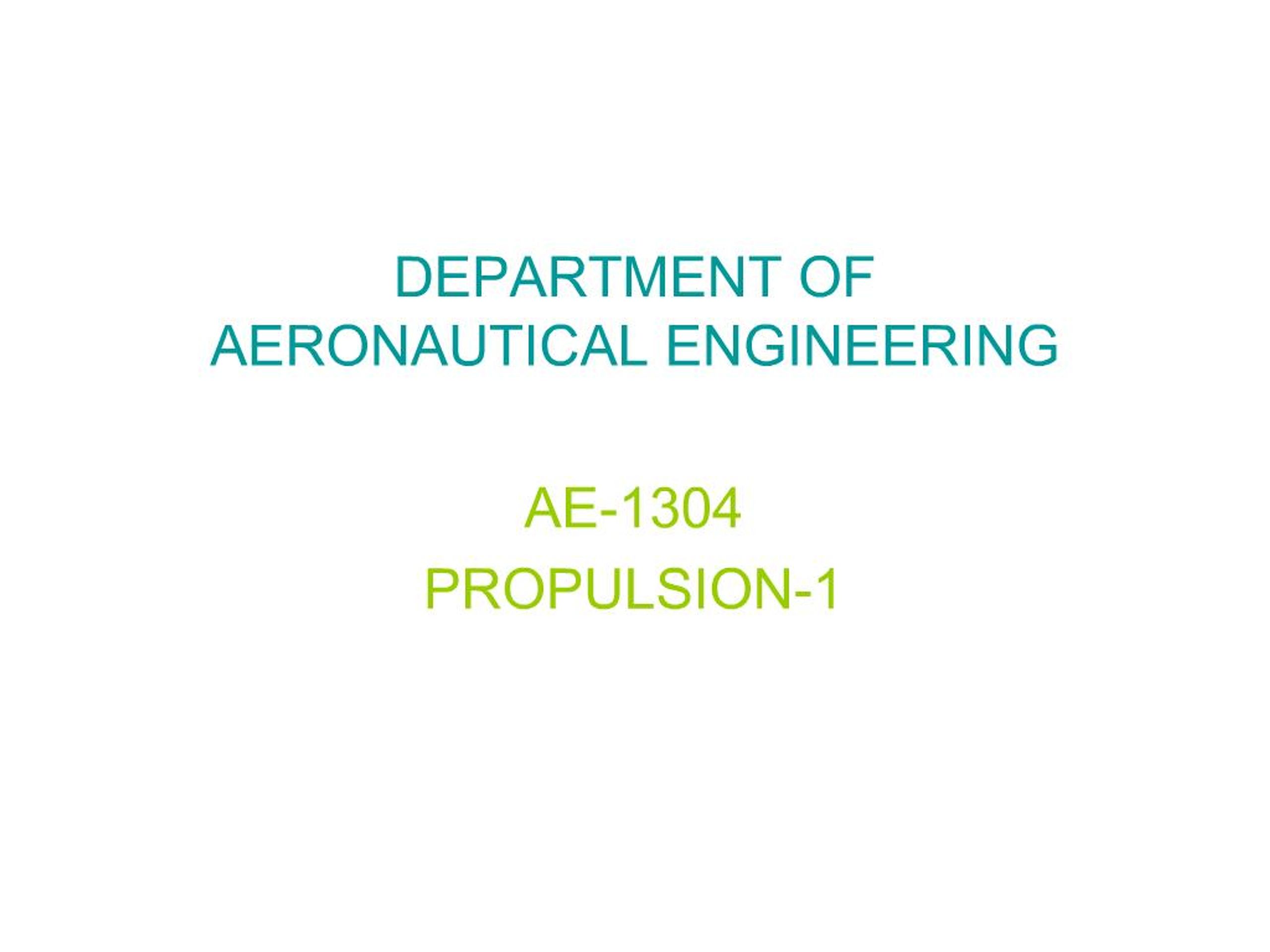 PPT - DEPARTMENT OF AERONAUTICAL ENGINEERING AE-1304 PROPULSION-1 ...