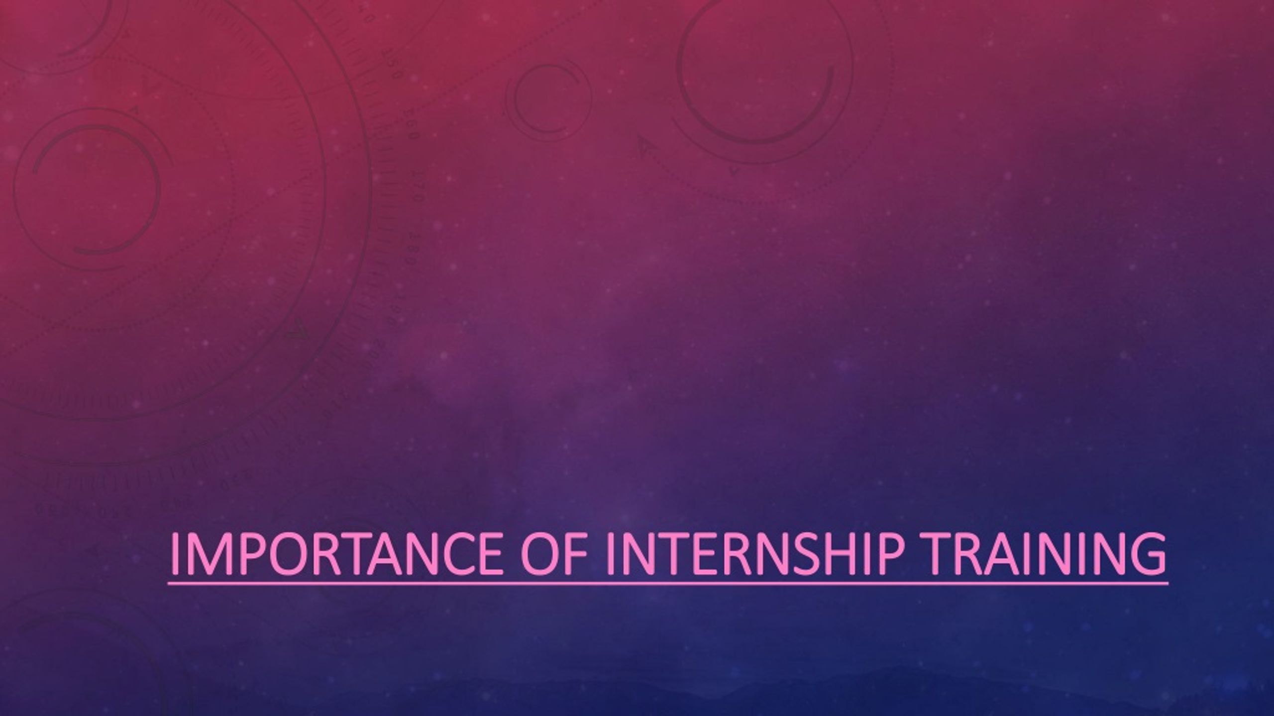 PPT - Importance of Internship Training PowerPoint Presentation, free ...