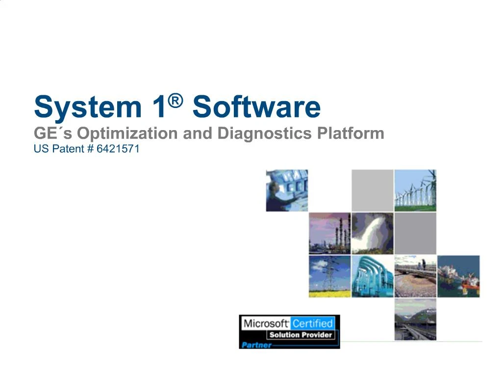 PPT - System 1 Software GE s Optimization and Diagnostics Platform US ...