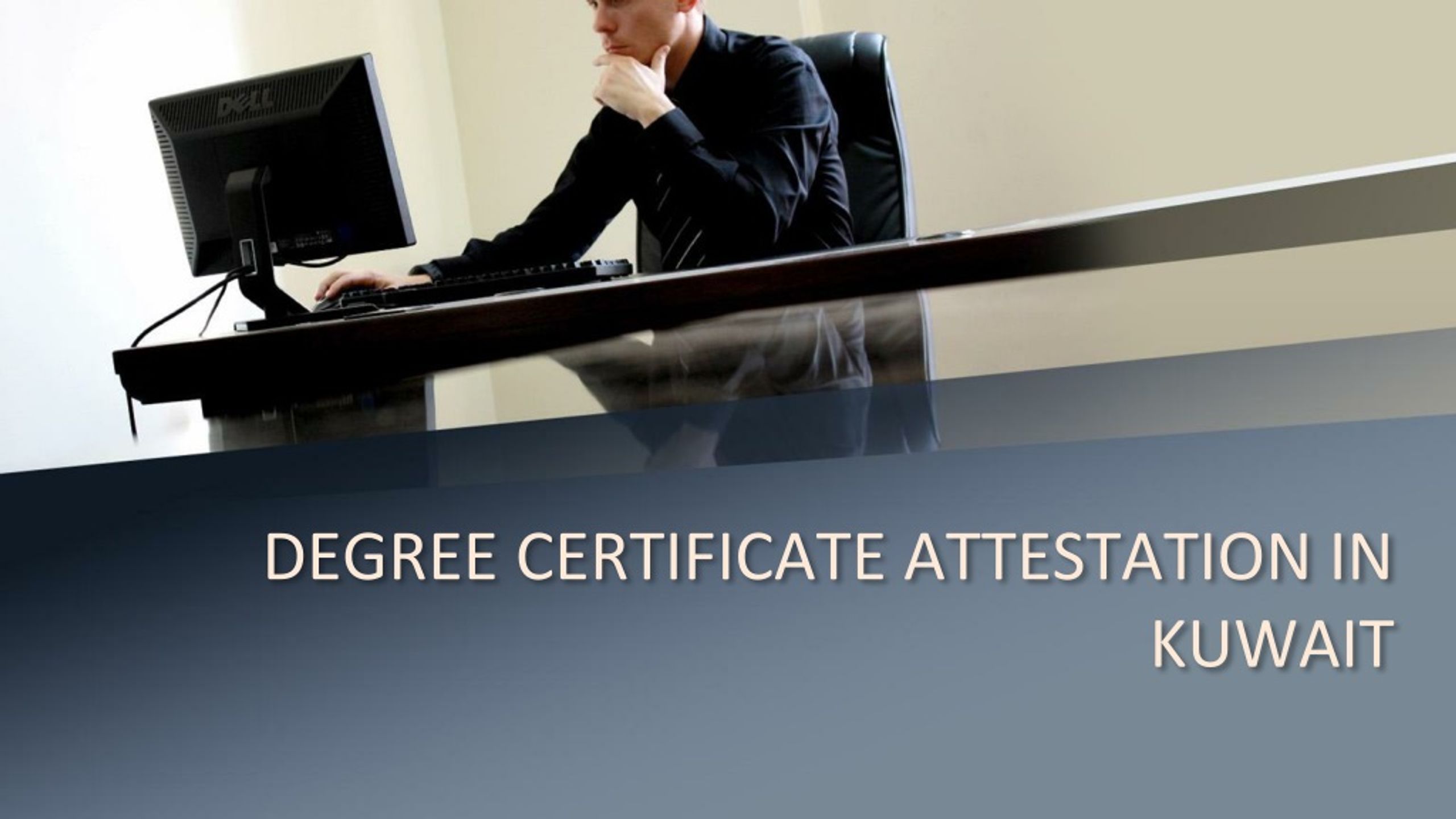PPT - How can you get Degree Certificate Attestation in Kuwait ...