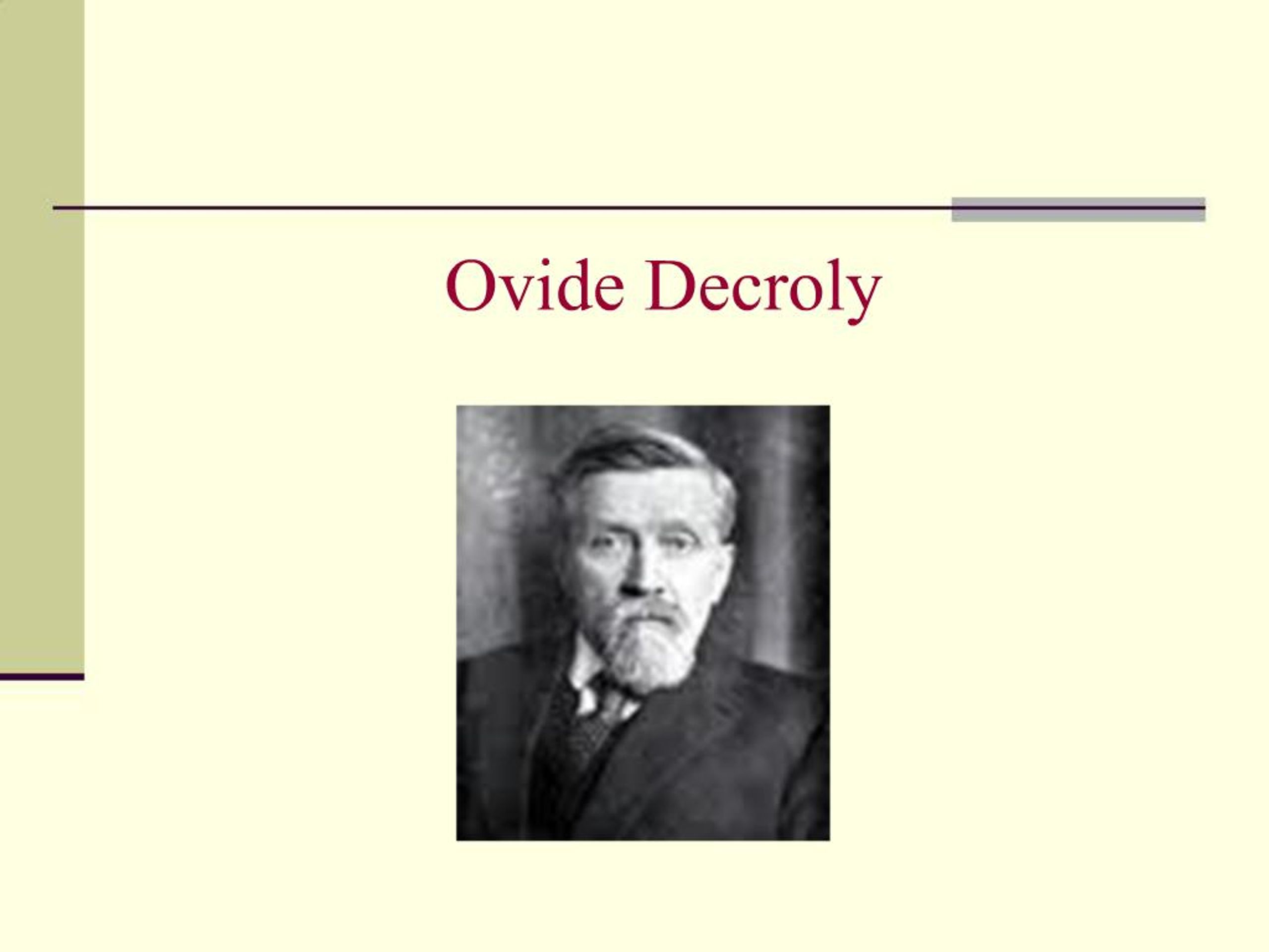 PPT - Ovide Decroly PowerPoint Presentation, free download - ID:847660