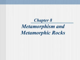 PPT - Metamorphism and Metamorphic Rocks PowerPoint Presentation, free ...