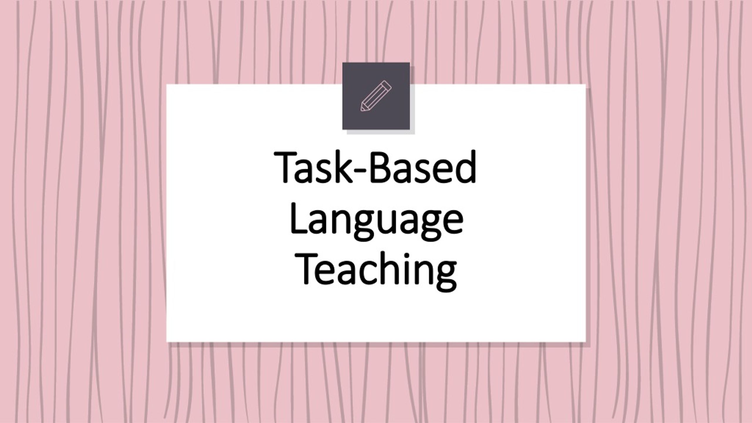 PPT - Task-Based Language Teaching PowerPoint Presentation, free ...