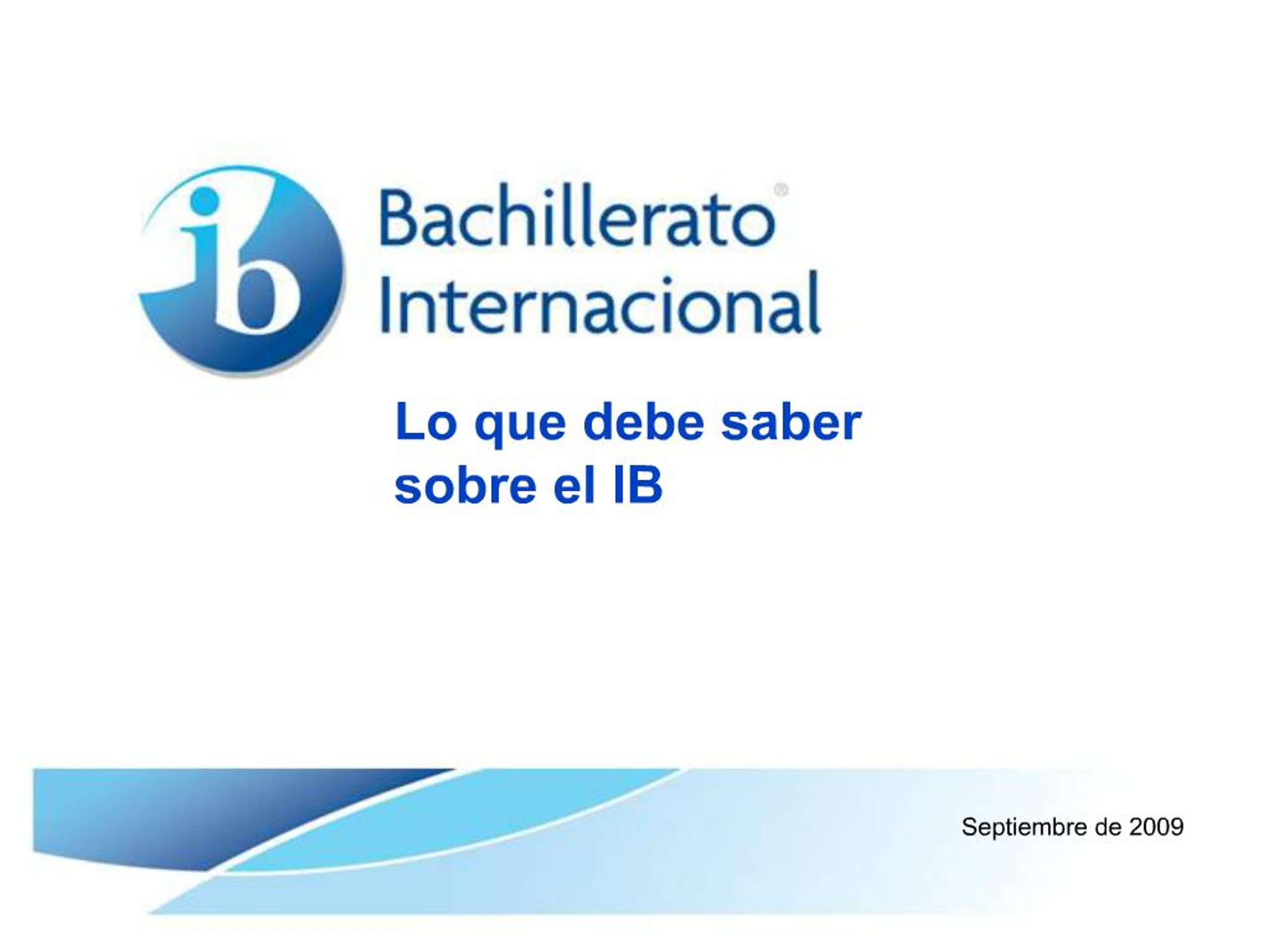 PPT - Lo que debe saber sobre el IB PowerPoint Presentation, free ...