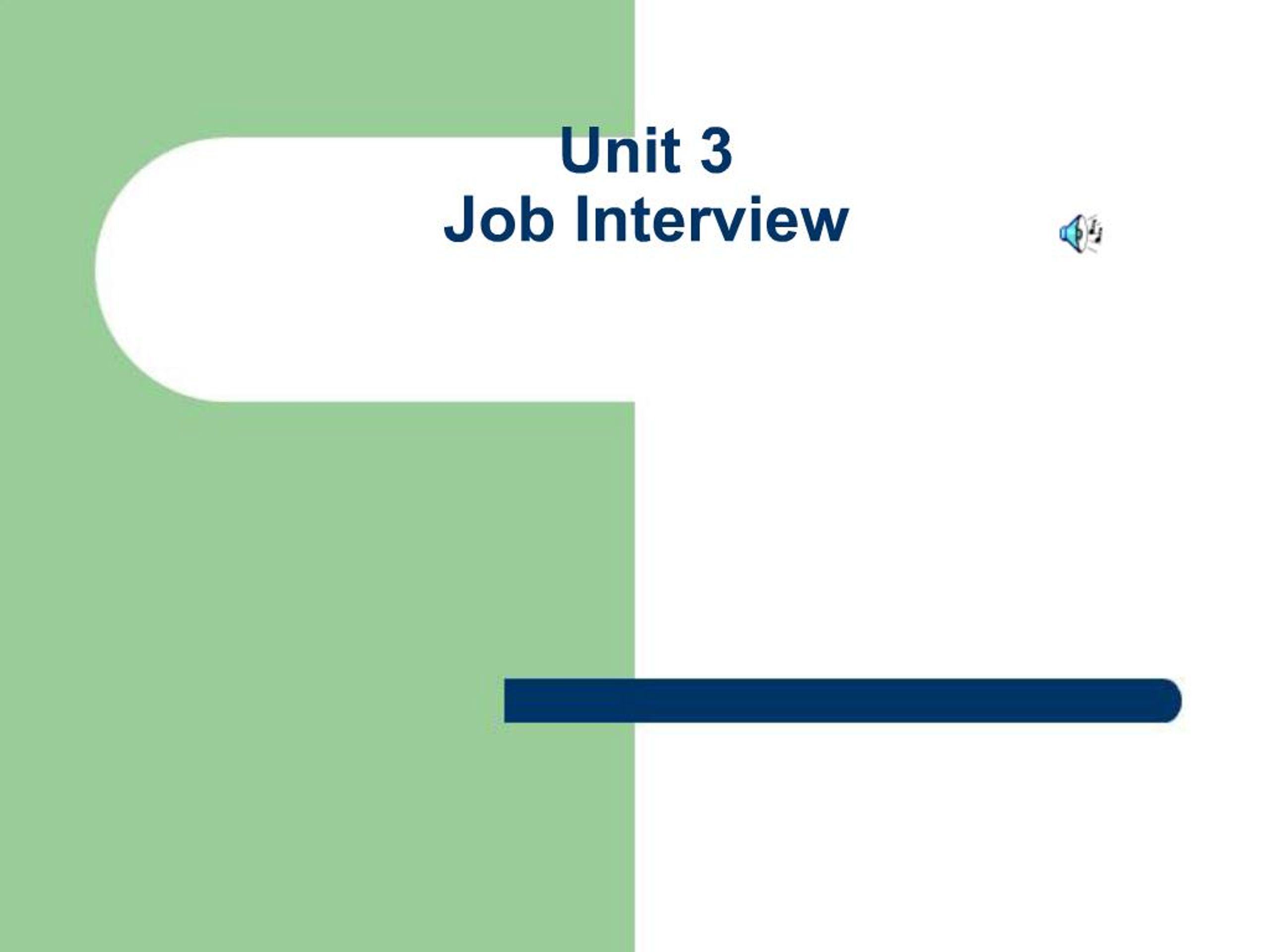 PPT - Unit 3 Job Interview PowerPoint Presentation, free download - ID ...