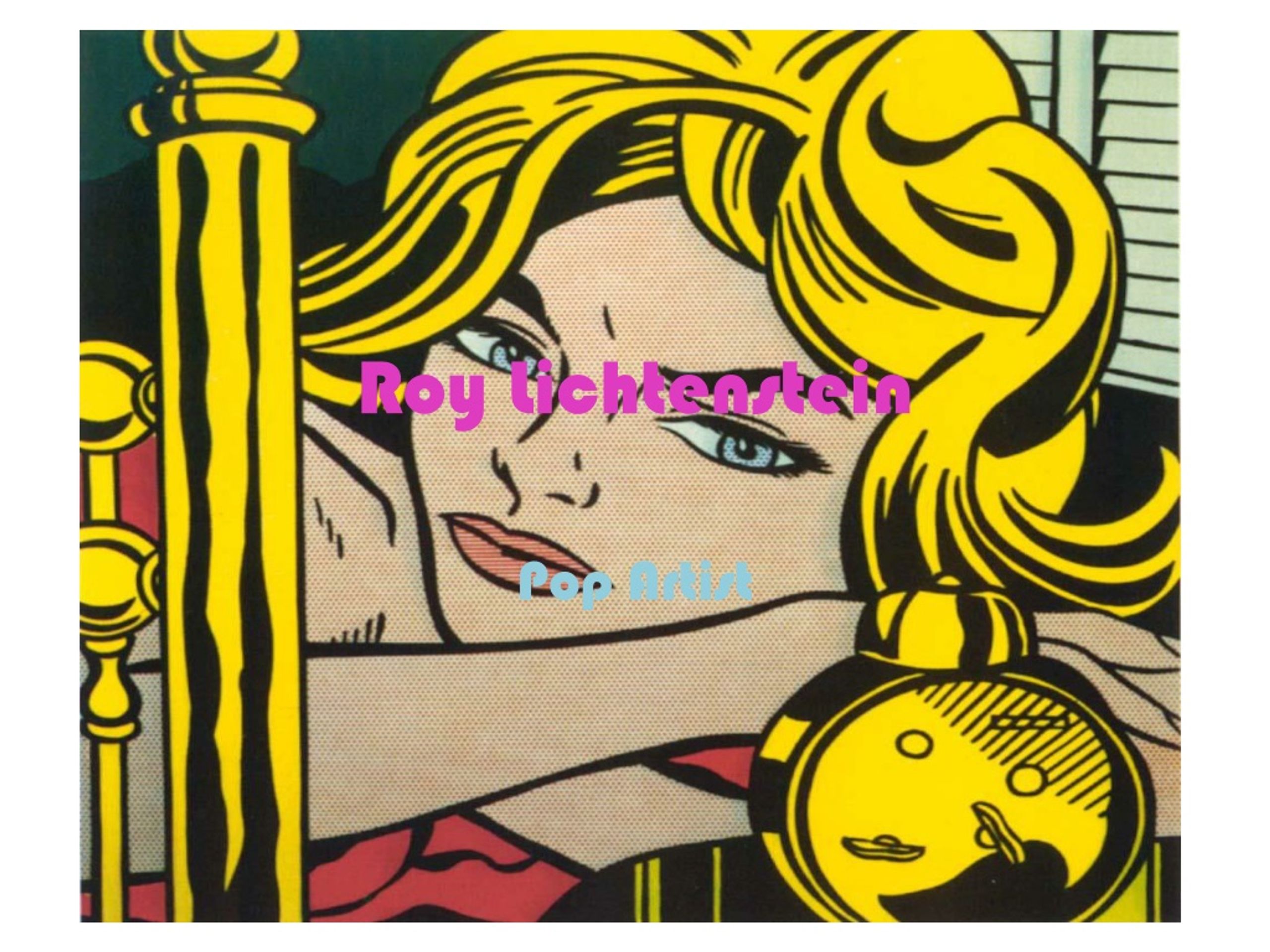 PPT - Roy Lichtenstein: Pop Artist Extraordinaire PowerPoint ...