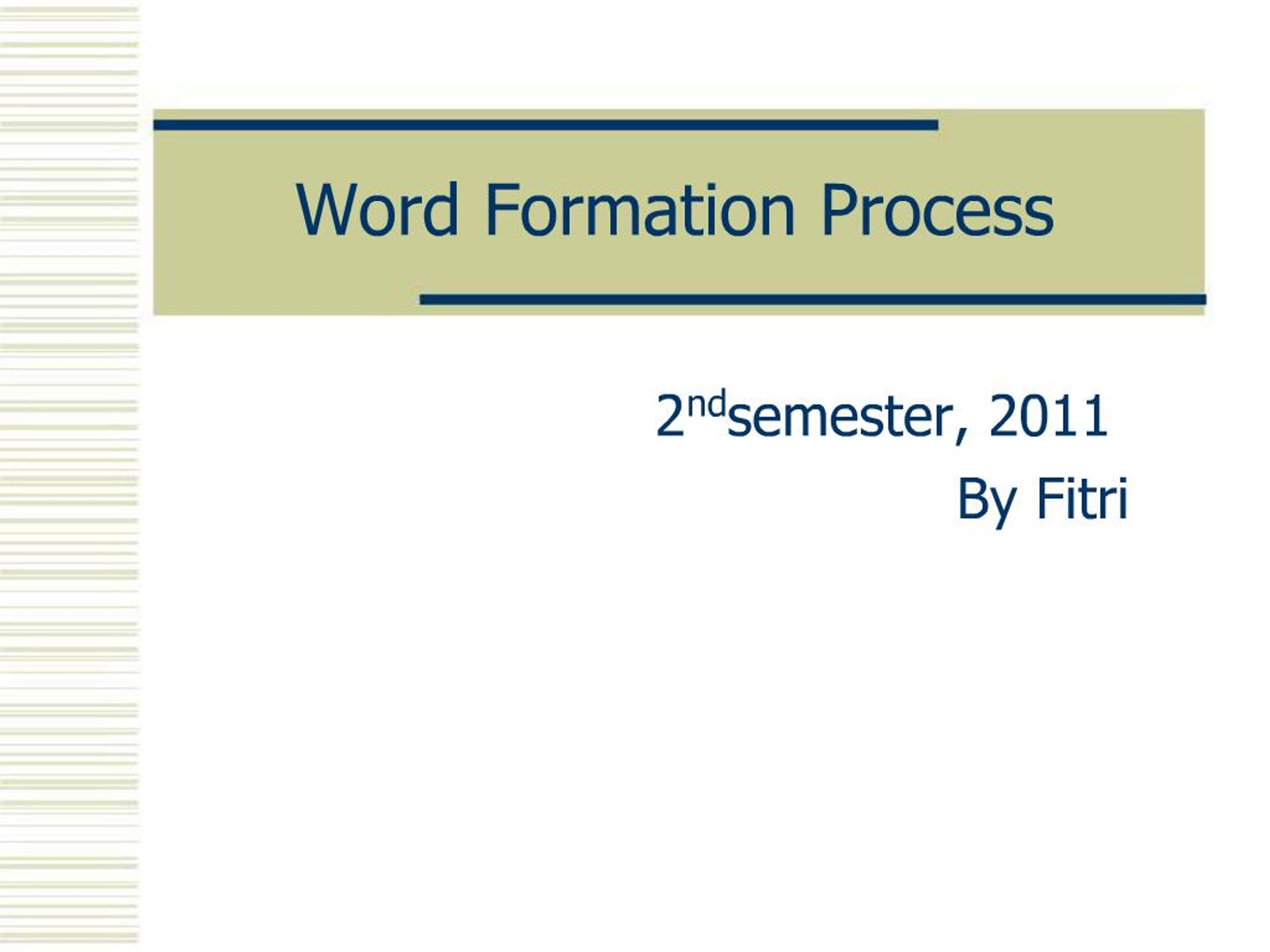 PPT - Word Formation Process PowerPoint Presentation, free download ...