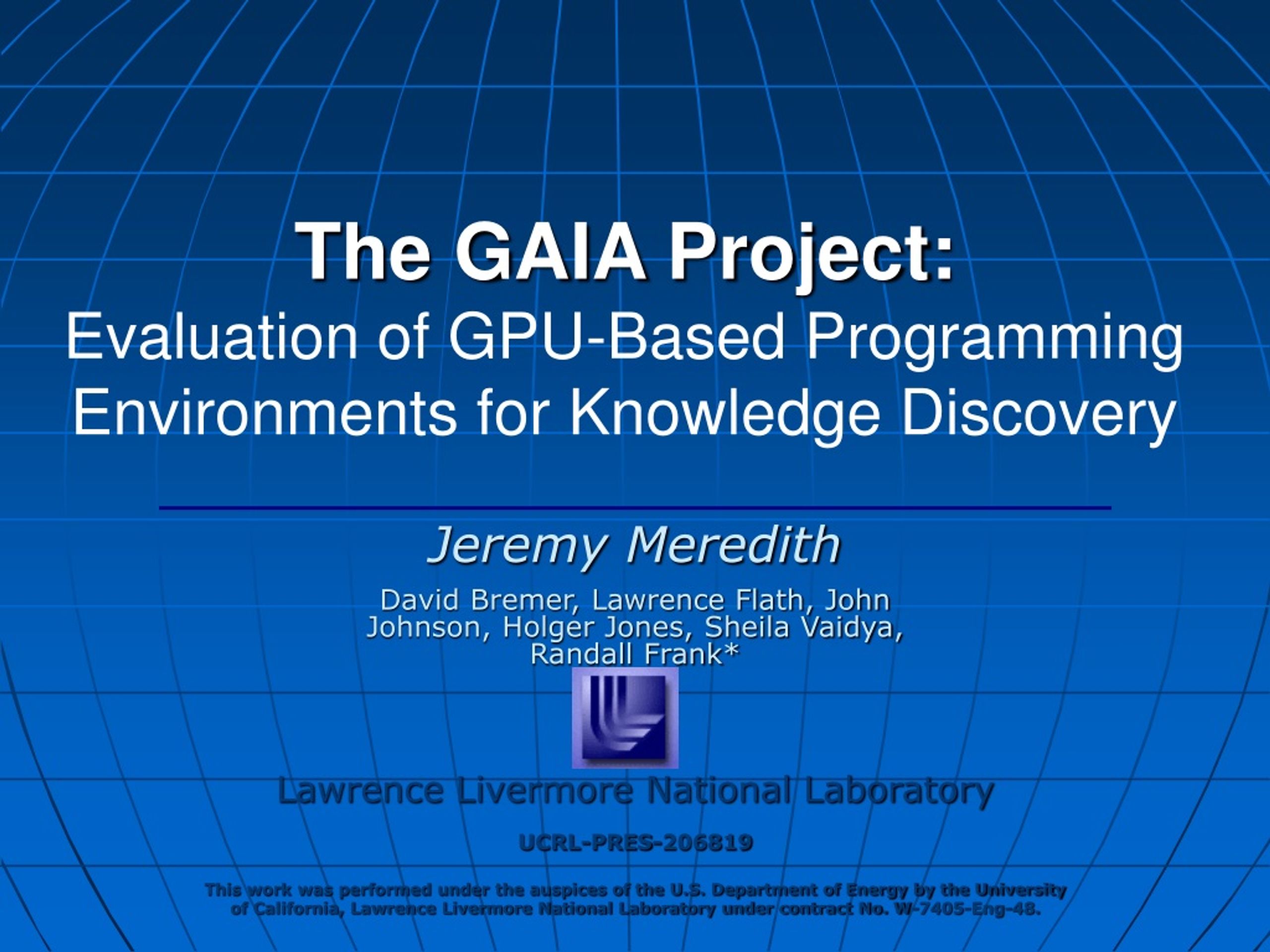 PPT - The GAIA Project: Evaluation of GPU-Based Programming Environments for Knowledge Discovery ...