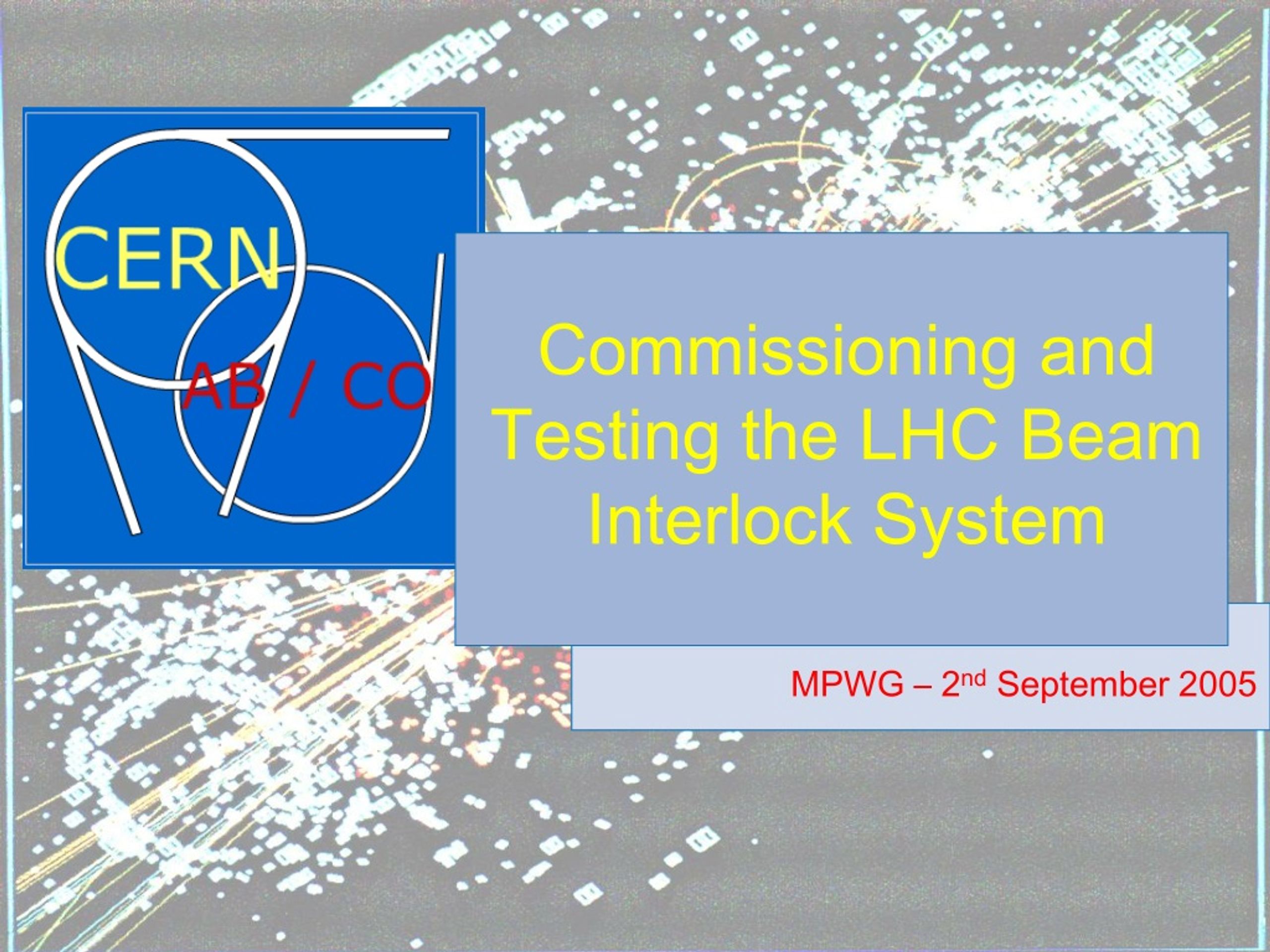 PPT - Commissioning and Testing the LHC Beam Interlock System ...