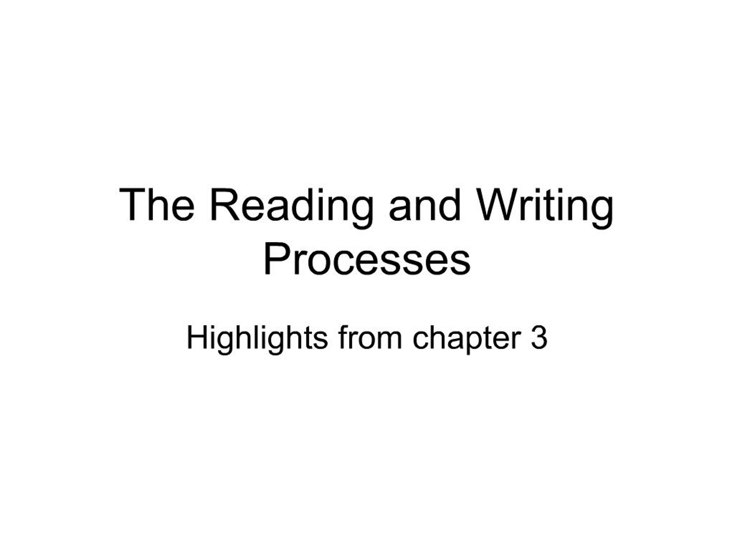PPT - The Reading and Writing Processes PowerPoint Presentation, free ...