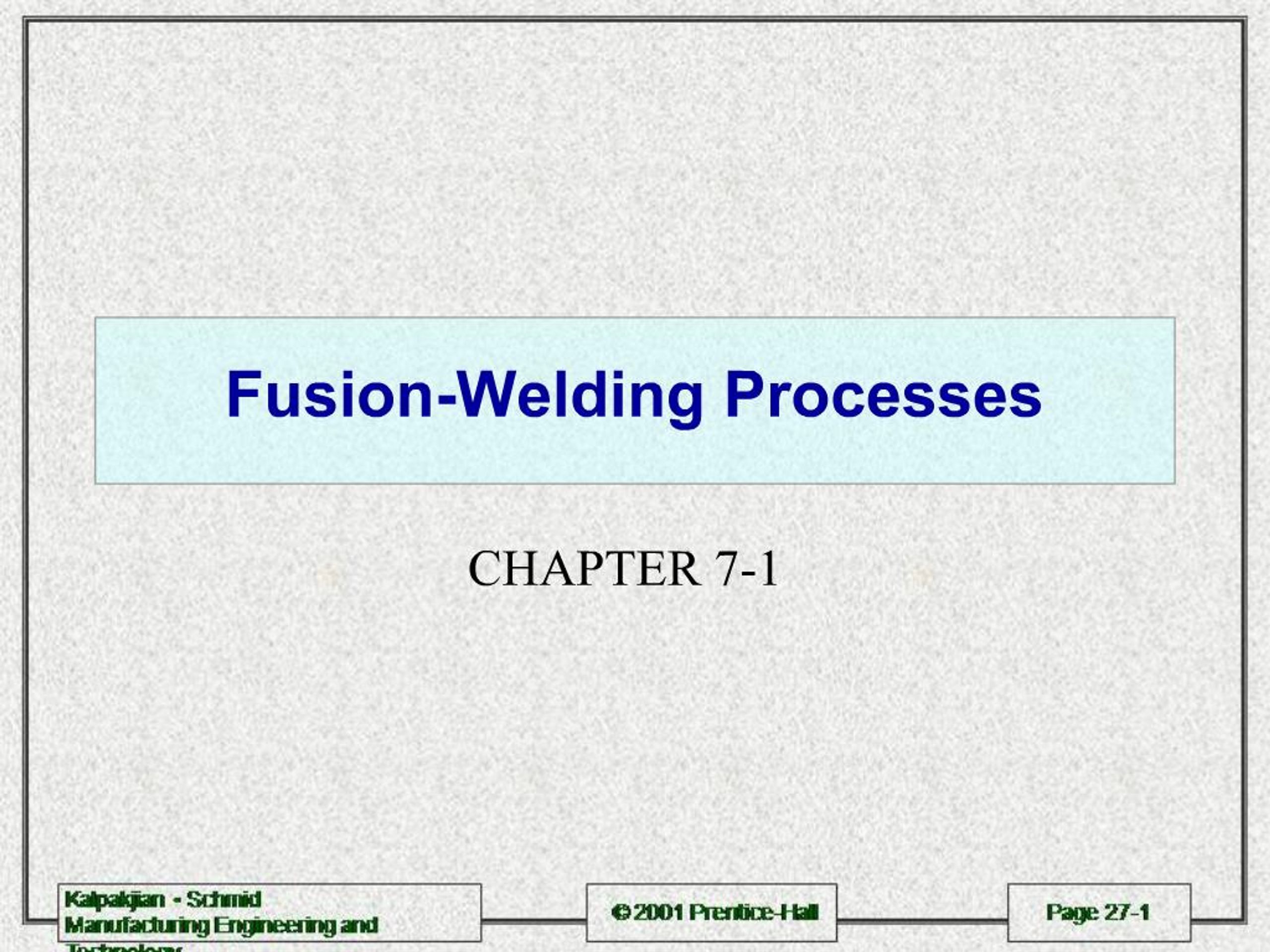 PPT - Fusion-Welding Processes PowerPoint Presentation, free download ...