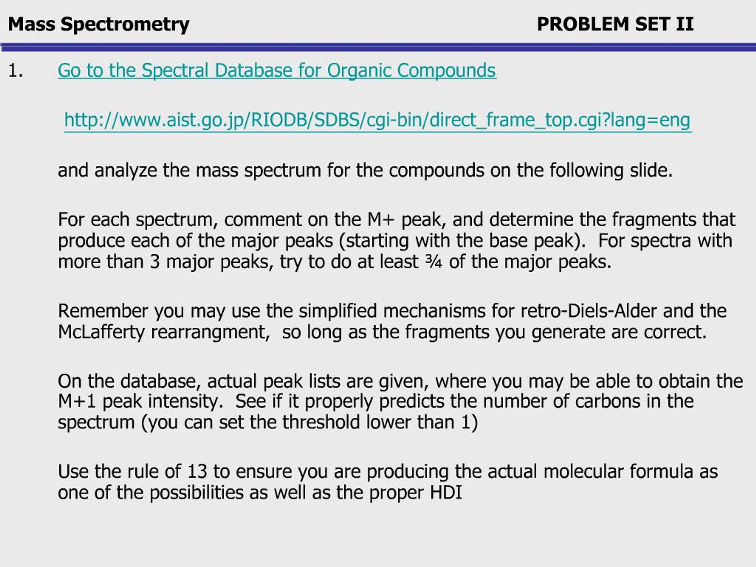 PPT - Mass Spectrometry PROBLEM SET II PowerPoint Presentation, free ...