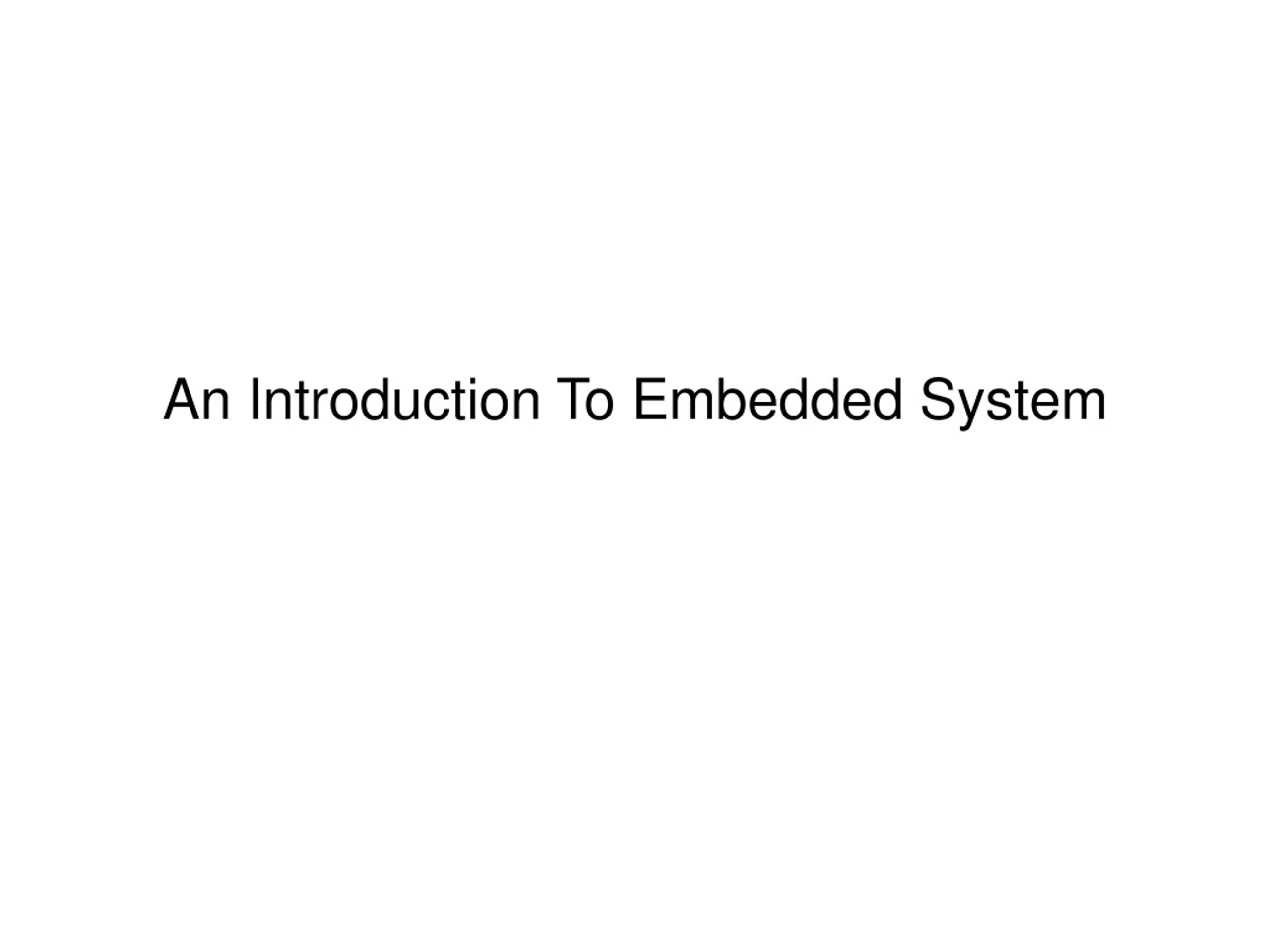 PPT - Exploring Embedded Systems: Design, Development & Constraints ...
