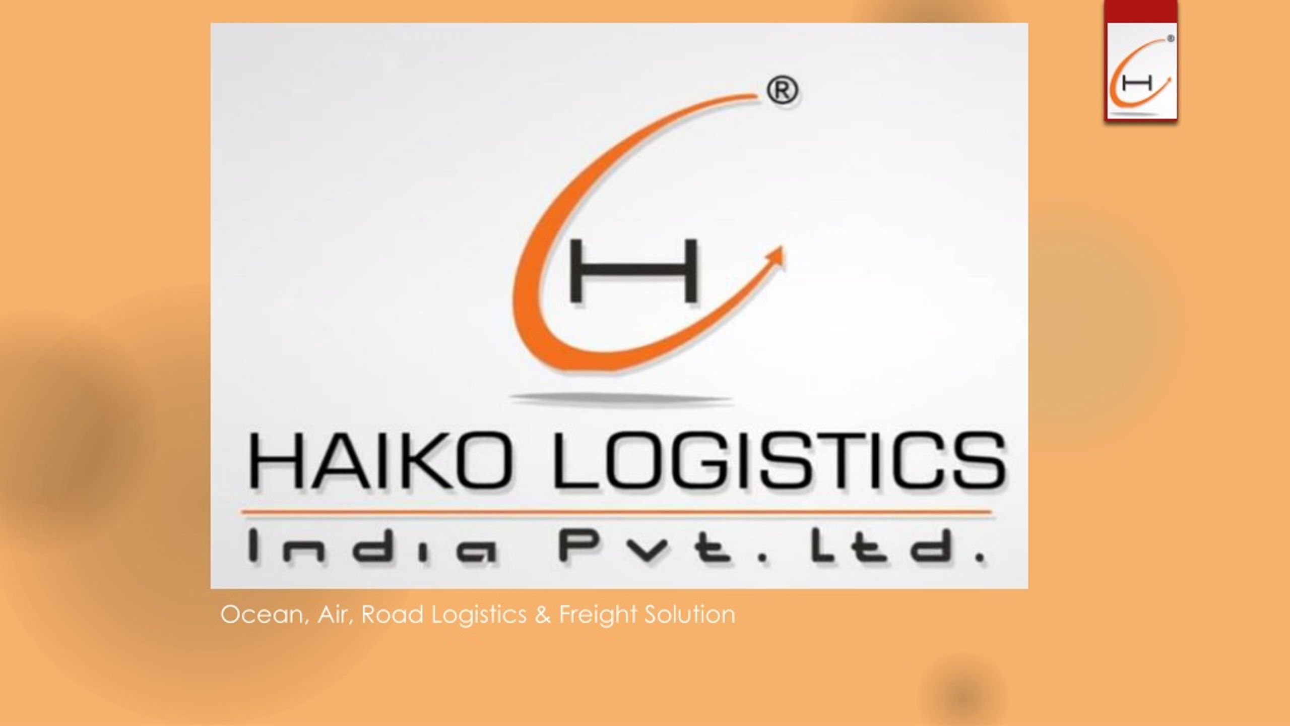 PPT - Ocean, Air, Road Logistics & Freight Solution | Haiko Logistics ...
