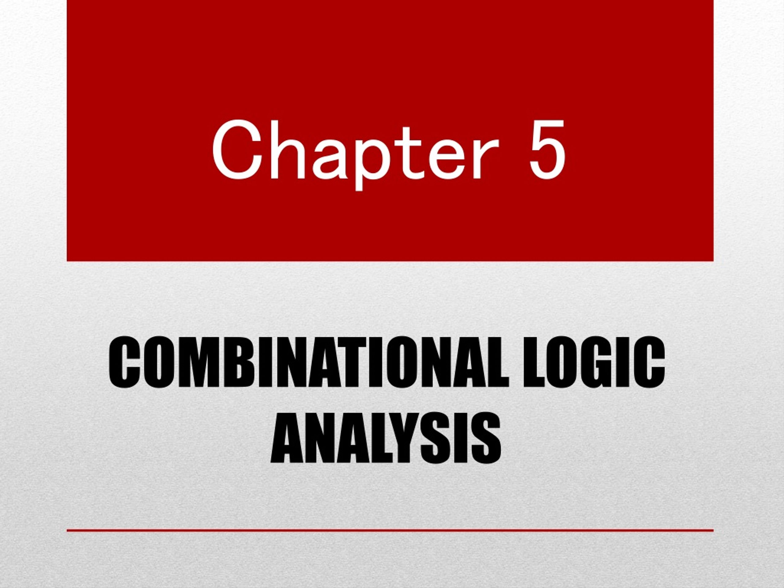 PPT - COMBINATIONAL LOGIC ANALYSIS PowerPoint Presentation, free ...