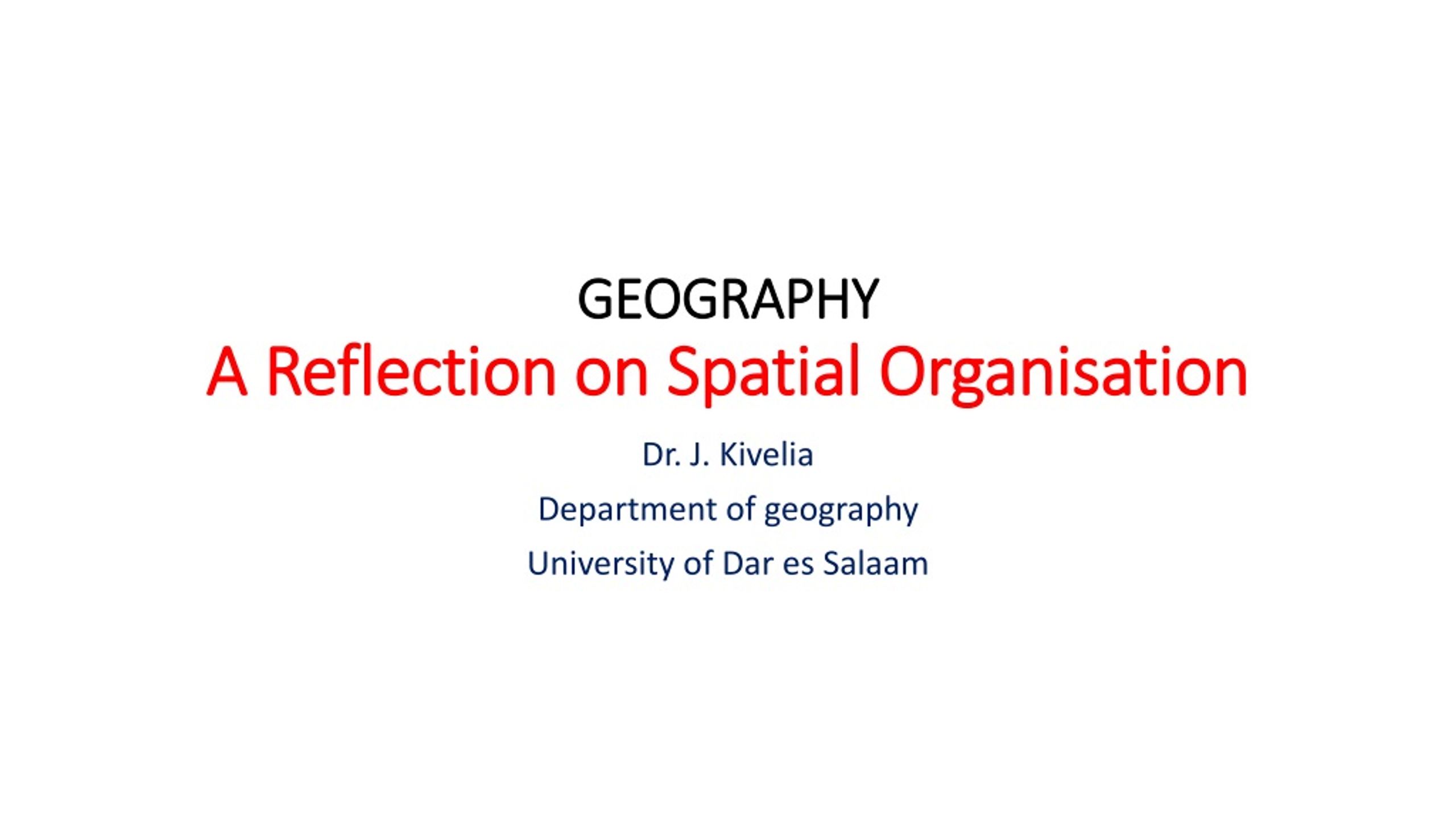 PPT - GEOGRAPHY A Reflection on Spatial Organisation PowerPoint ...