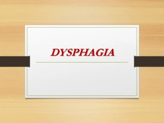 PPT - Dysphagia PowerPoint Presentation, free download - ID:5752164