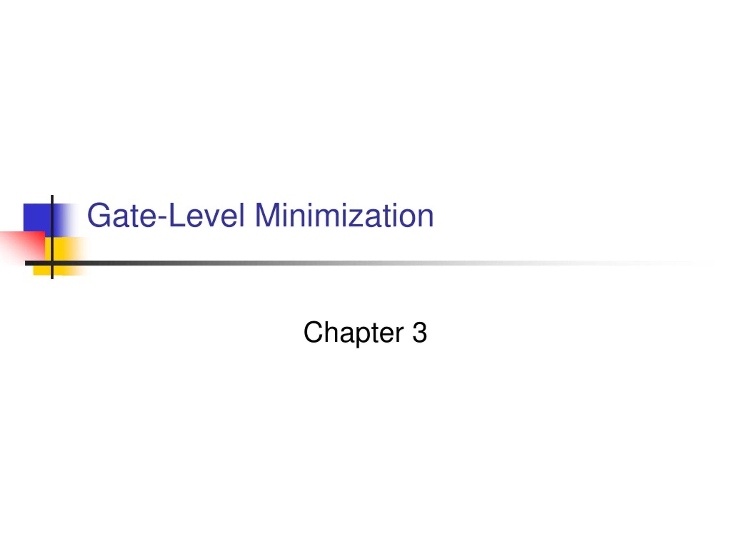 PPT - Gate-Level Minimization Techniques for Digital Circuit Design ...