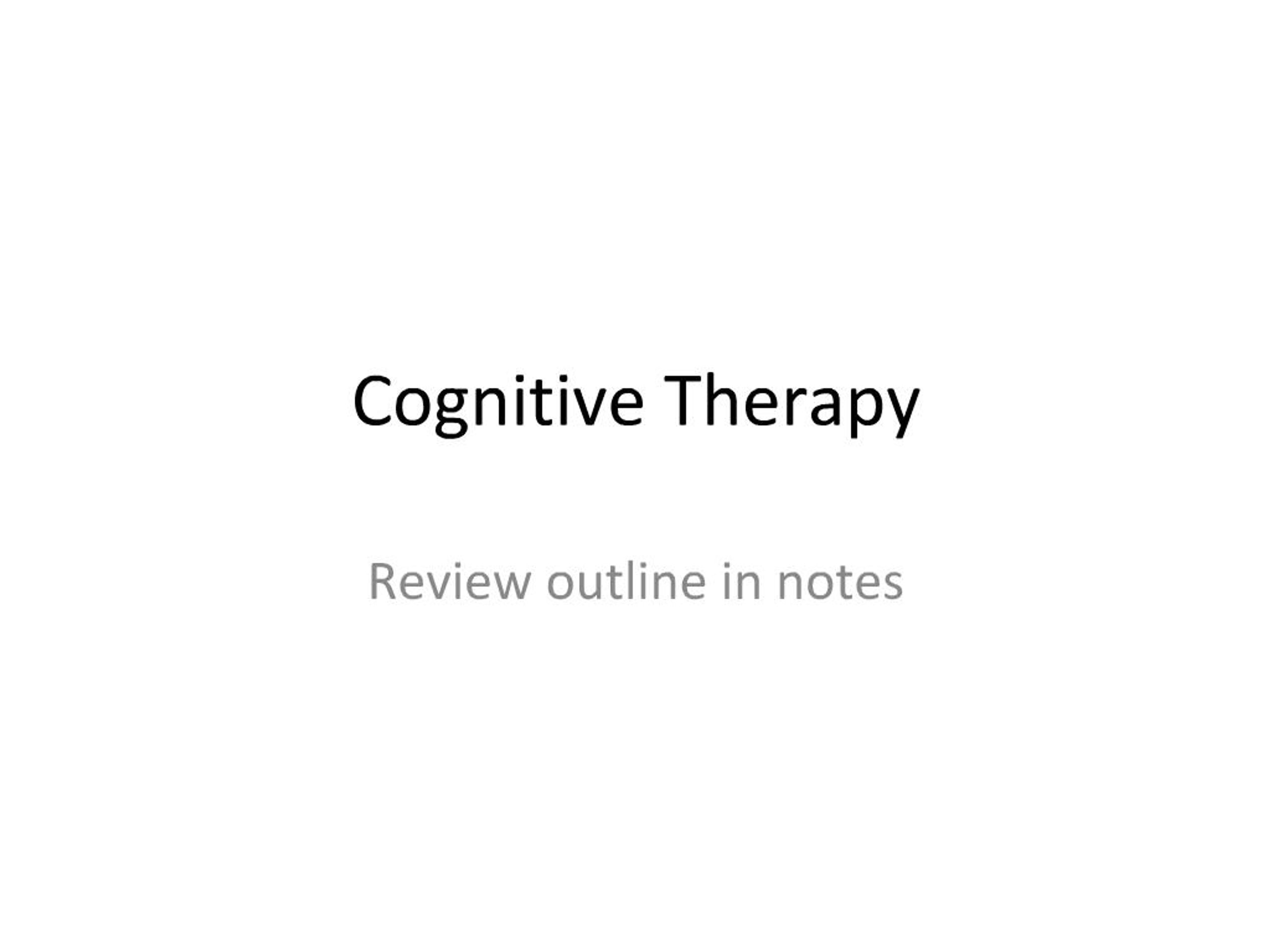 PPT - Cognitive Therapy PowerPoint Presentation, free download - ID:880461