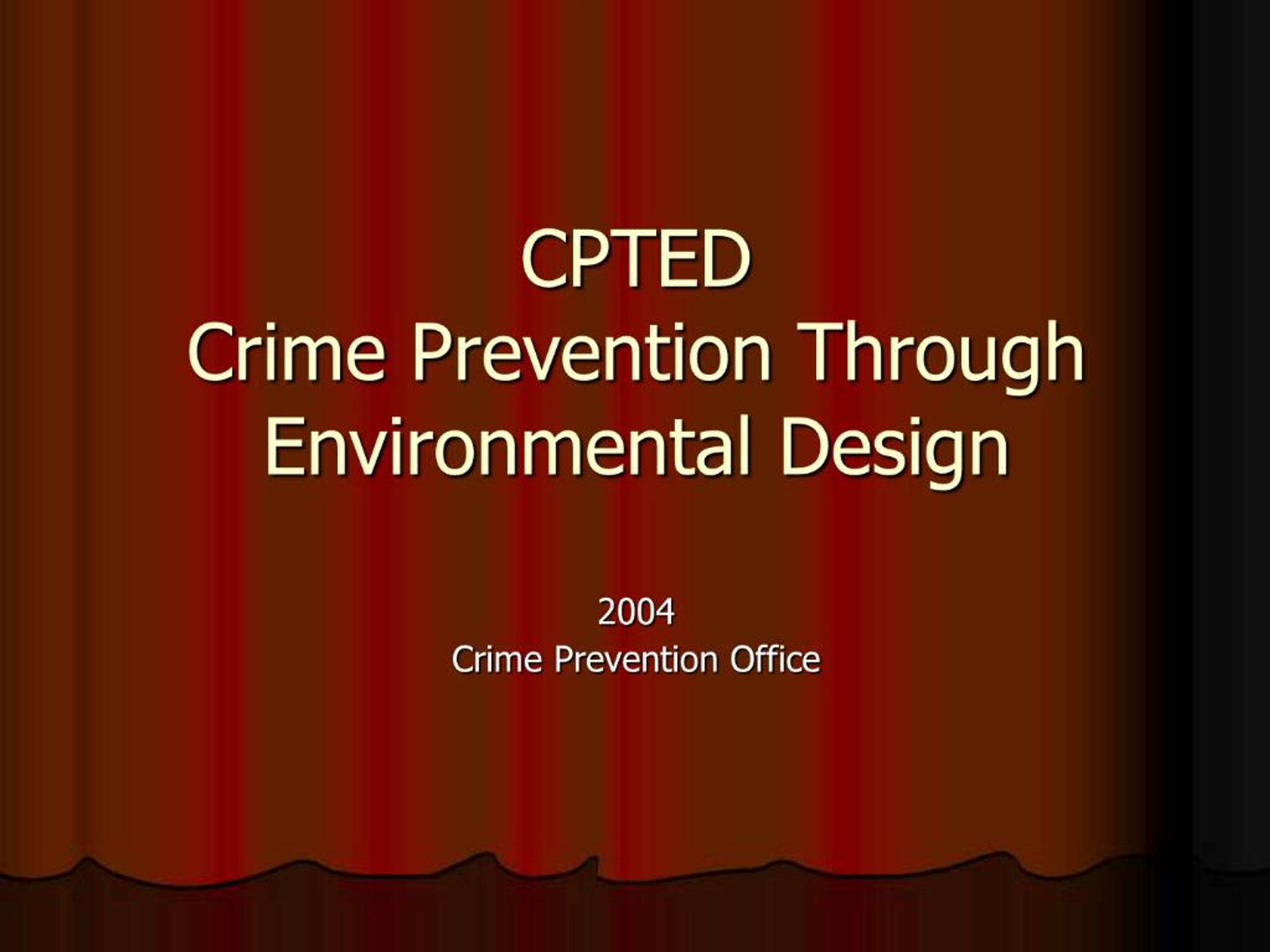 PPT - CPTED Crime Prevention Through Environmental Design PowerPoint ...