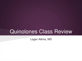 PPT - Quinolones PowerPoint Presentation, free download - ID:9370493