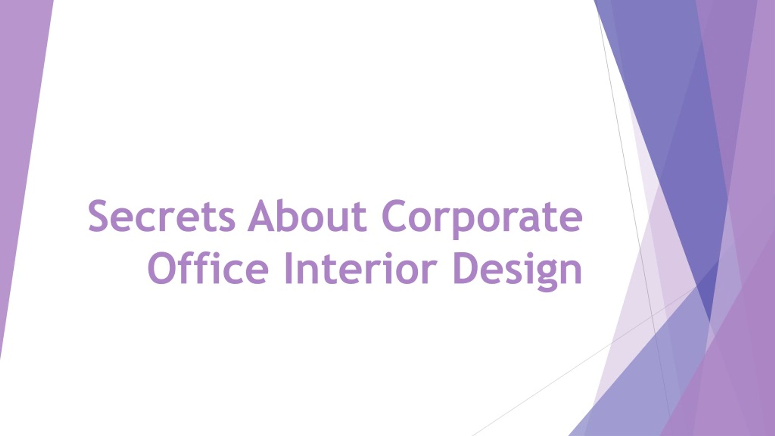 PPT - Secrets About Corporate Office Interior Design PowerPoint ...