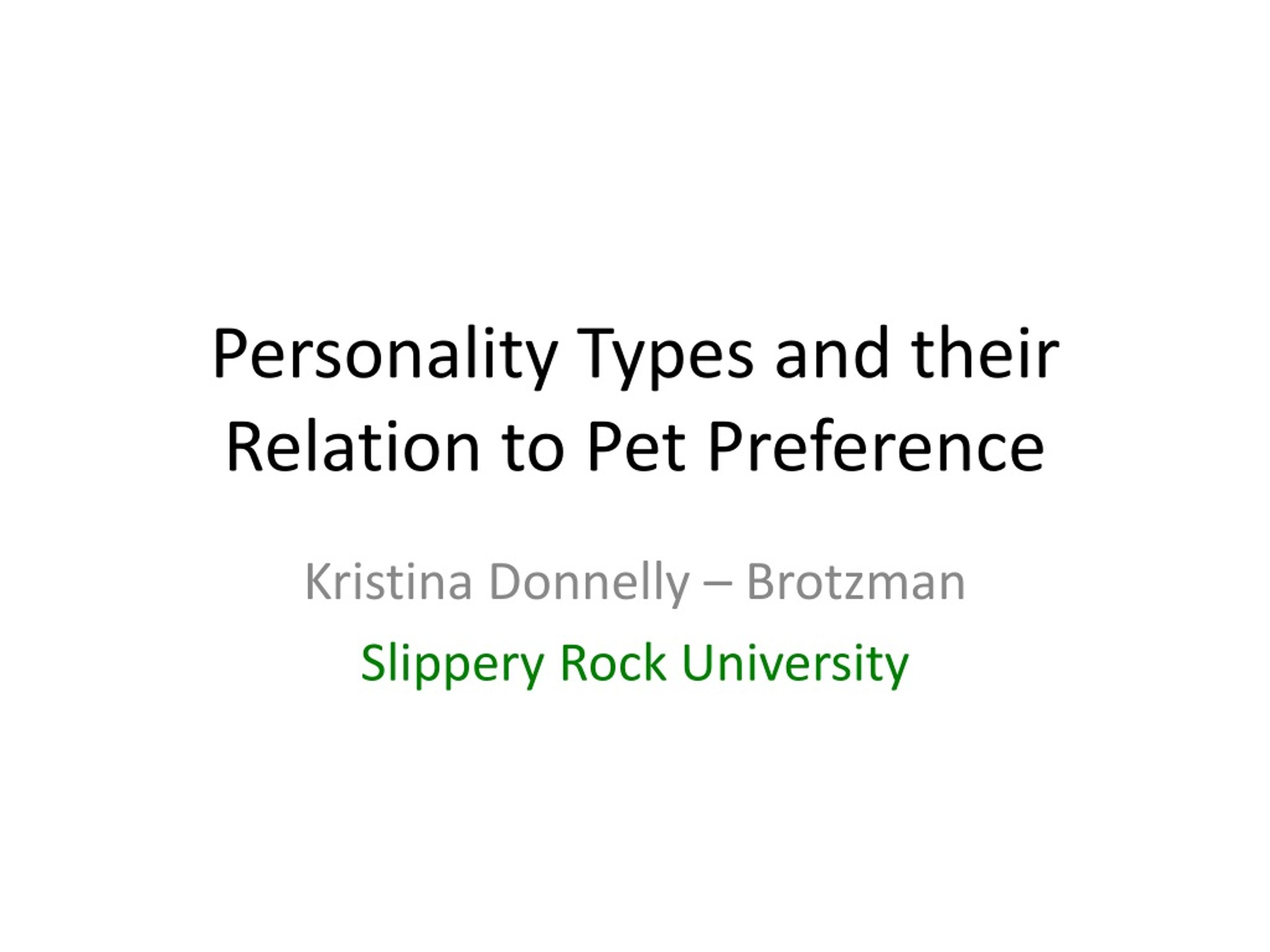 PPT - Personality Types and their Relation to Pet Preference PowerPoint ...