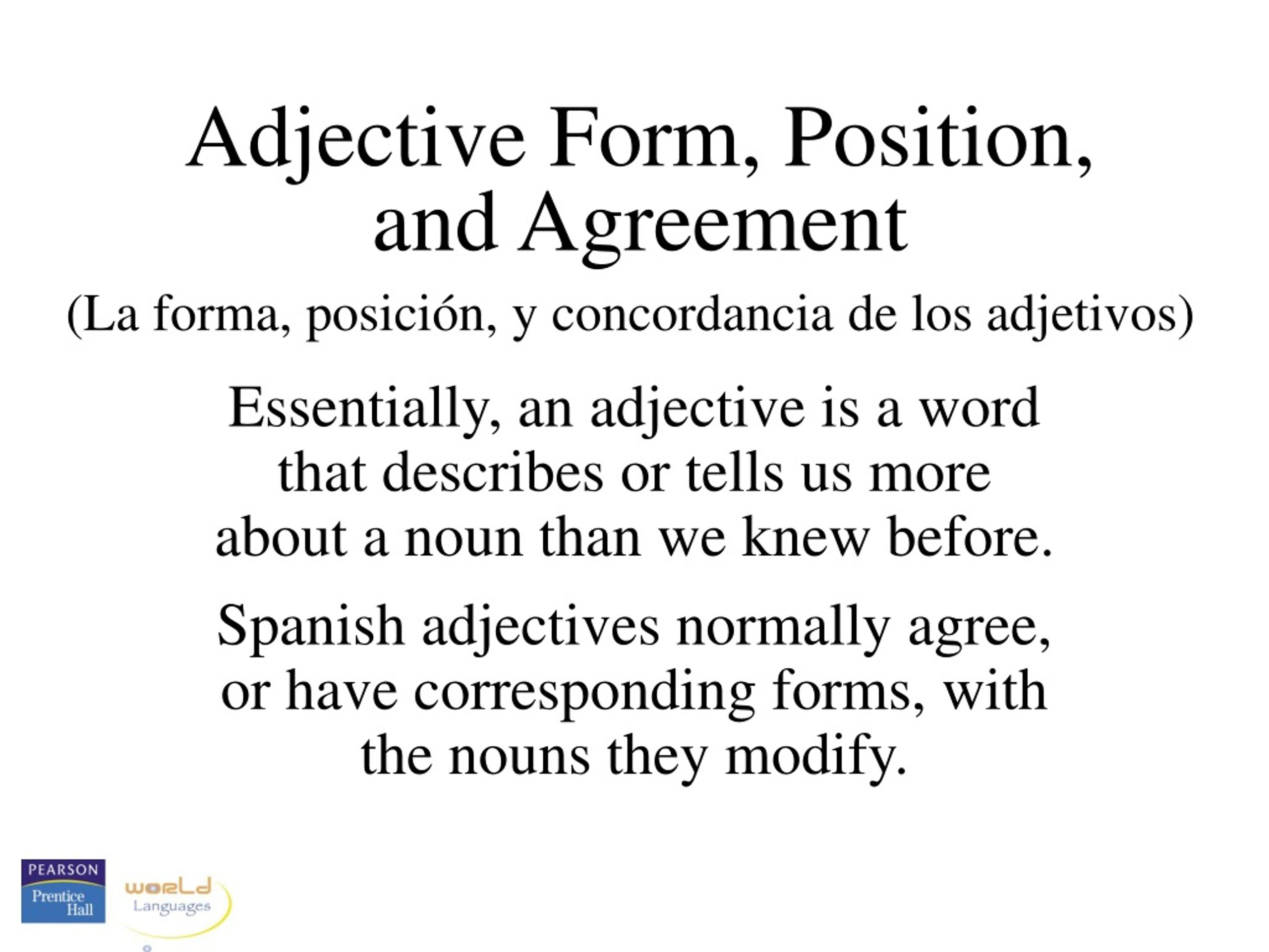 PPT - Spanish Adjective Forms, Position, and Agreement PowerPoint ...