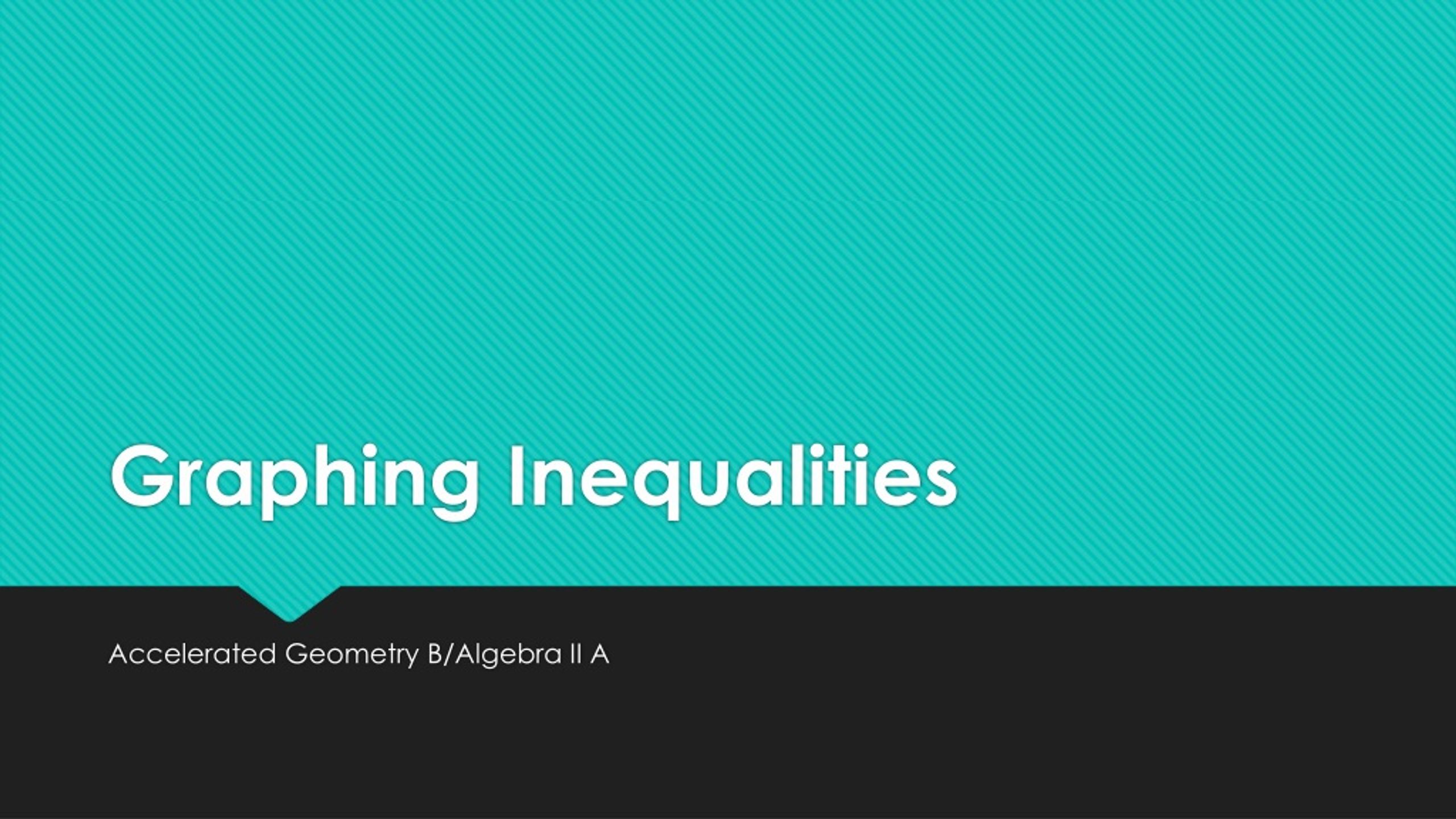 PPT - Graphing Inequalities PowerPoint Presentation, free download - ID ...
