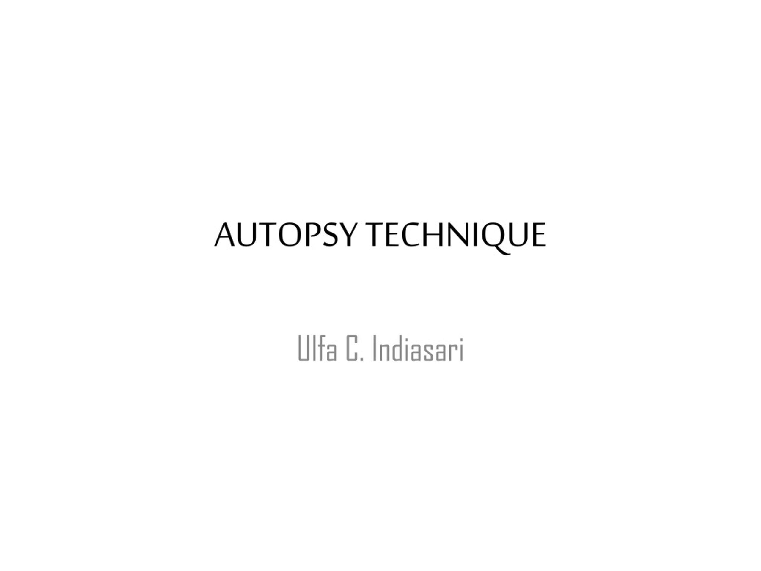PPT - AUTOPSY TECHNIQUE PowerPoint Presentation, free download - ID:8864111