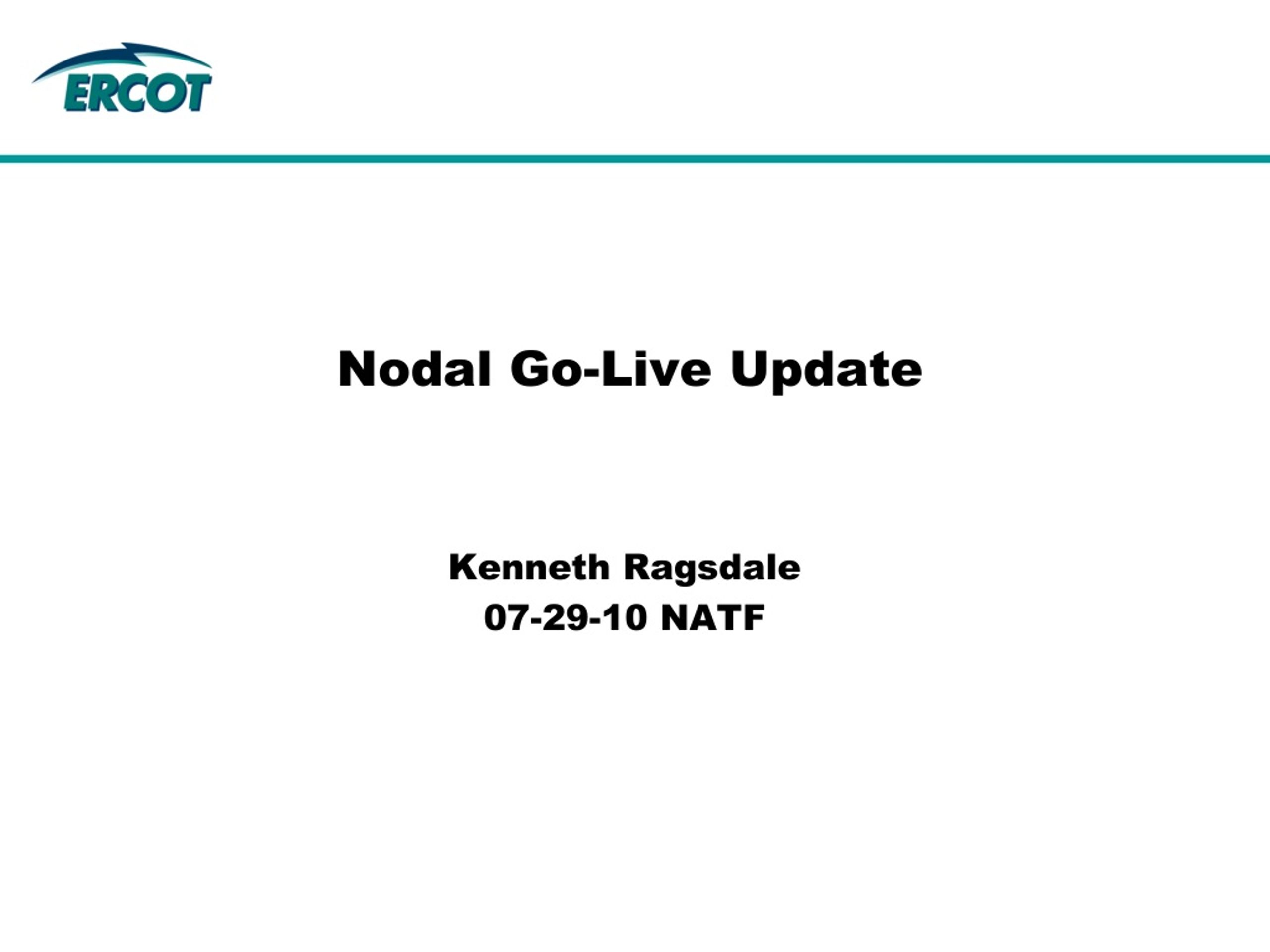 PPT - Nodal Go-Live Update: ERCOT Market Readiness Criteria PowerPoint ...
